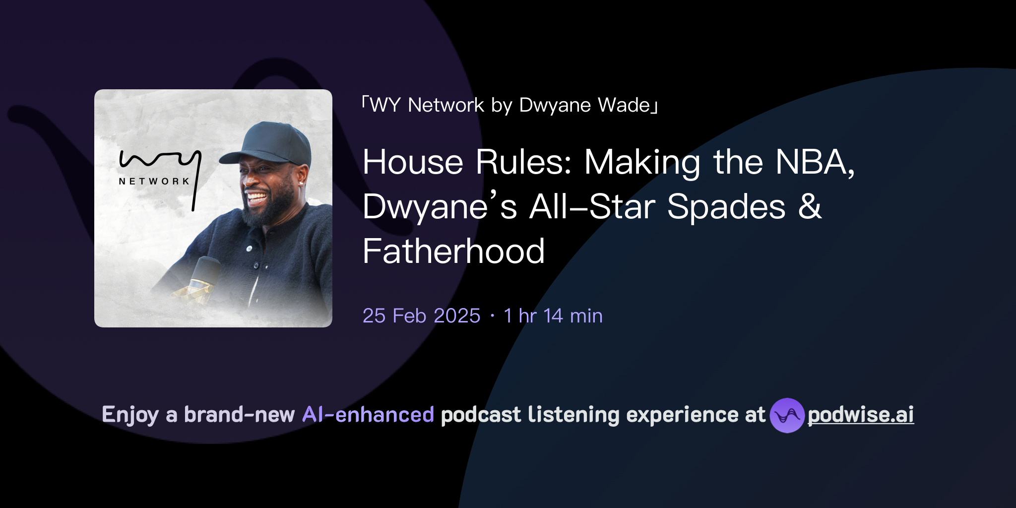 House Rules: Making the NBA, Dwyane’s All-Star Spades & Fatherhood | WY Network by Dwyane Wade ...