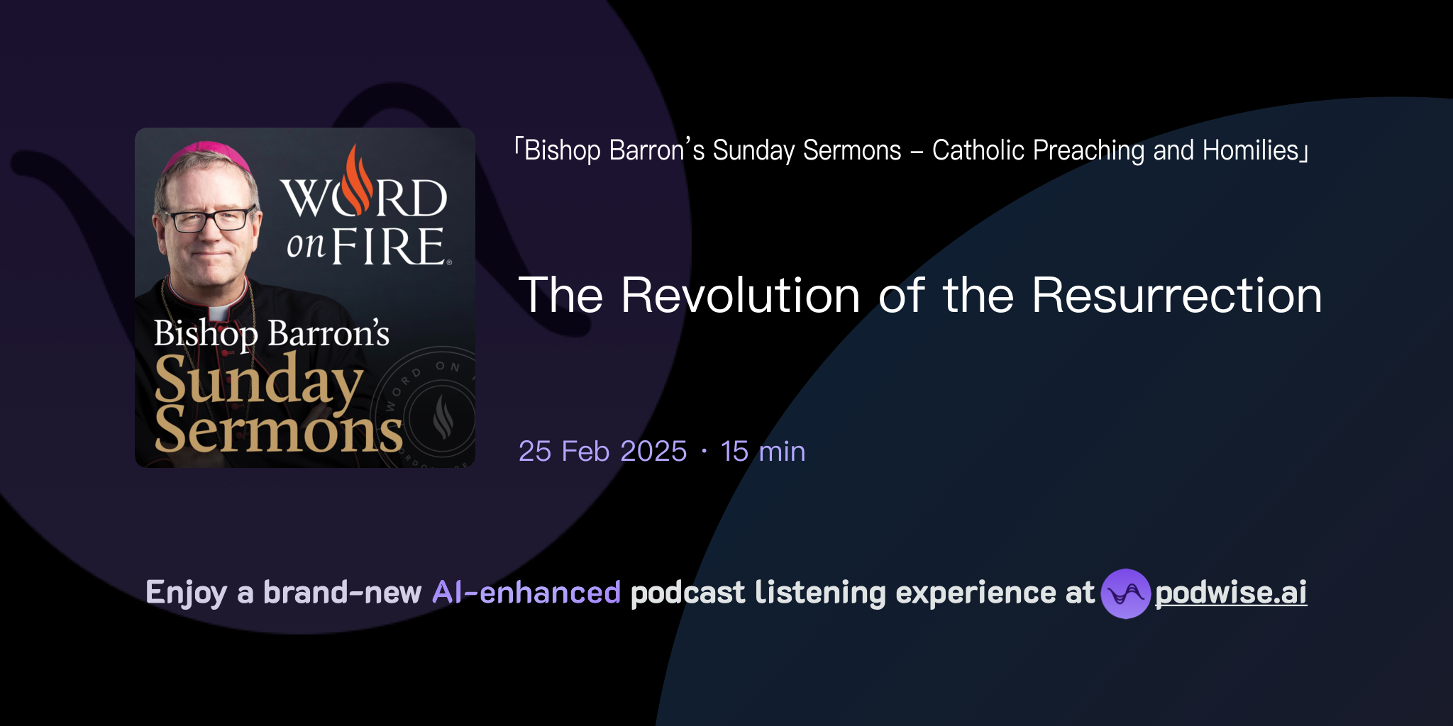 The Revolution of the Resurrection | Bishop Barron’s Sunday Sermons ...
