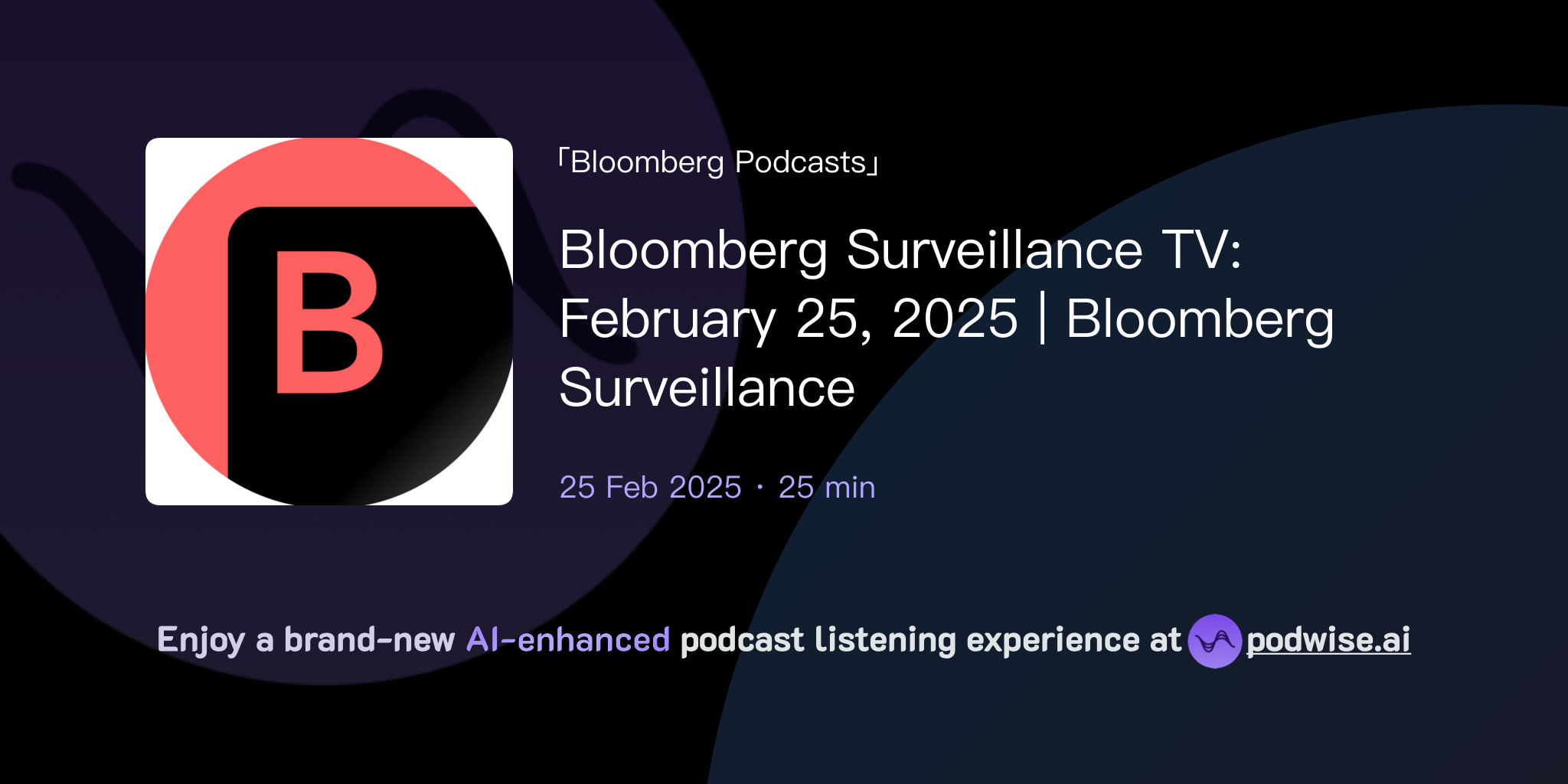 Bloomberg Surveillance TV: February 25, 2025 | Bloomberg Surveillance ...