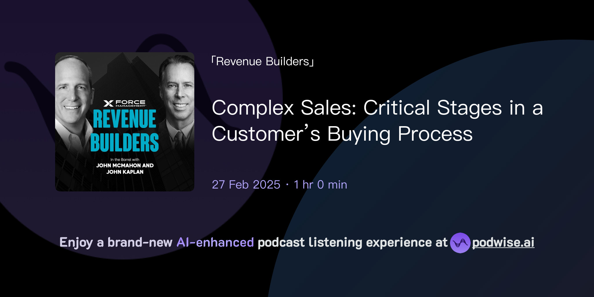 Complex Sales: Critical Stages in a Customer’s Buying Process | Revenue Builders | Podwise