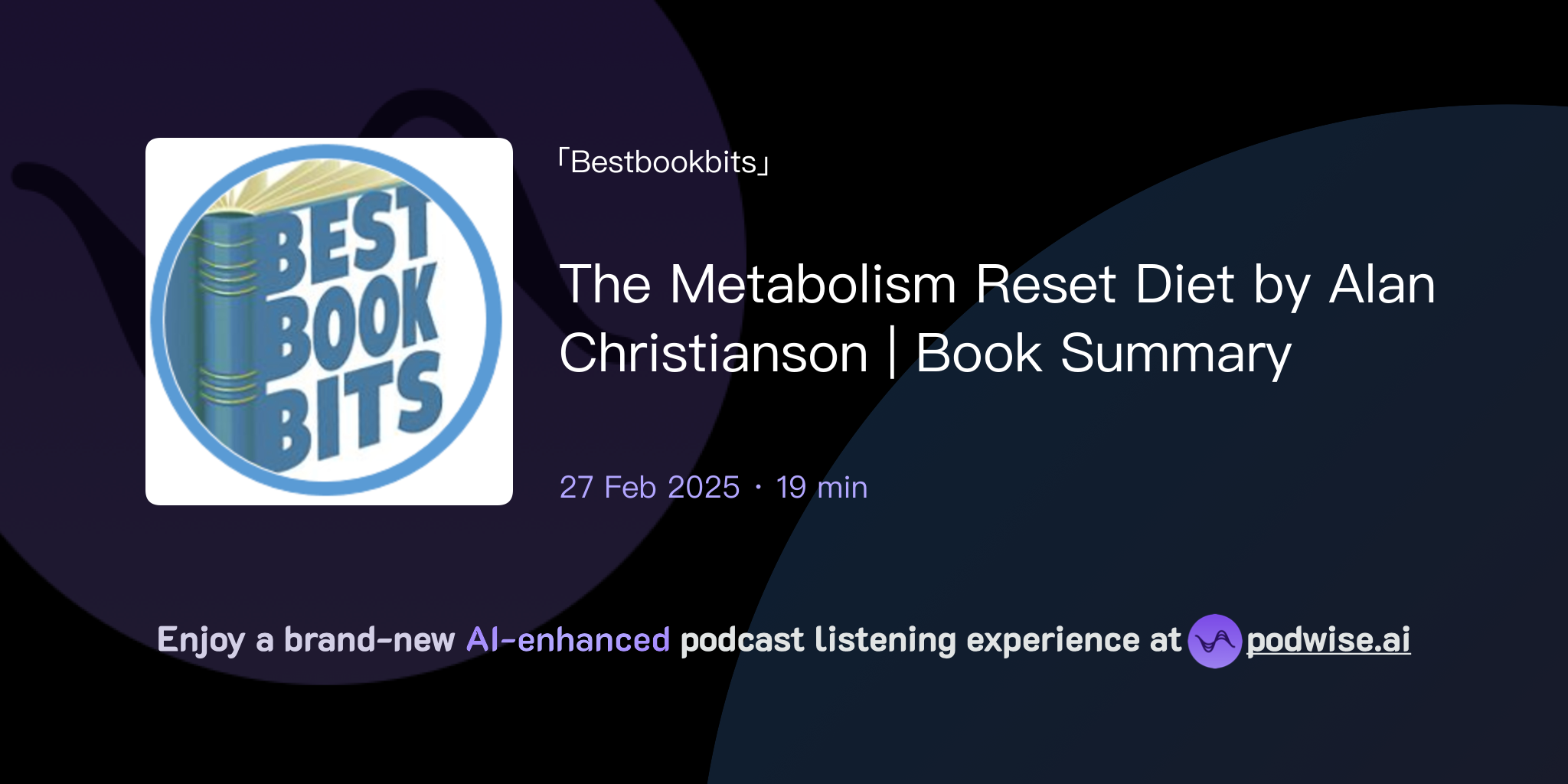 The Metabolism Reset Diet by Alan Christianson | Book Summary | Bestbookbits | Podwise