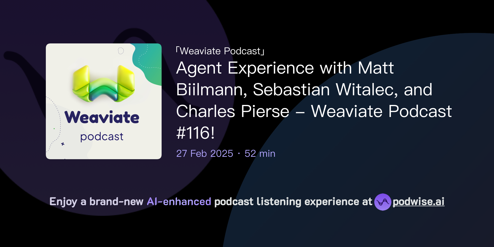 Agent Experience with Matt Biilmann, Sebastian Witalec, and Charles Pierse - Weaviate Podcast ...