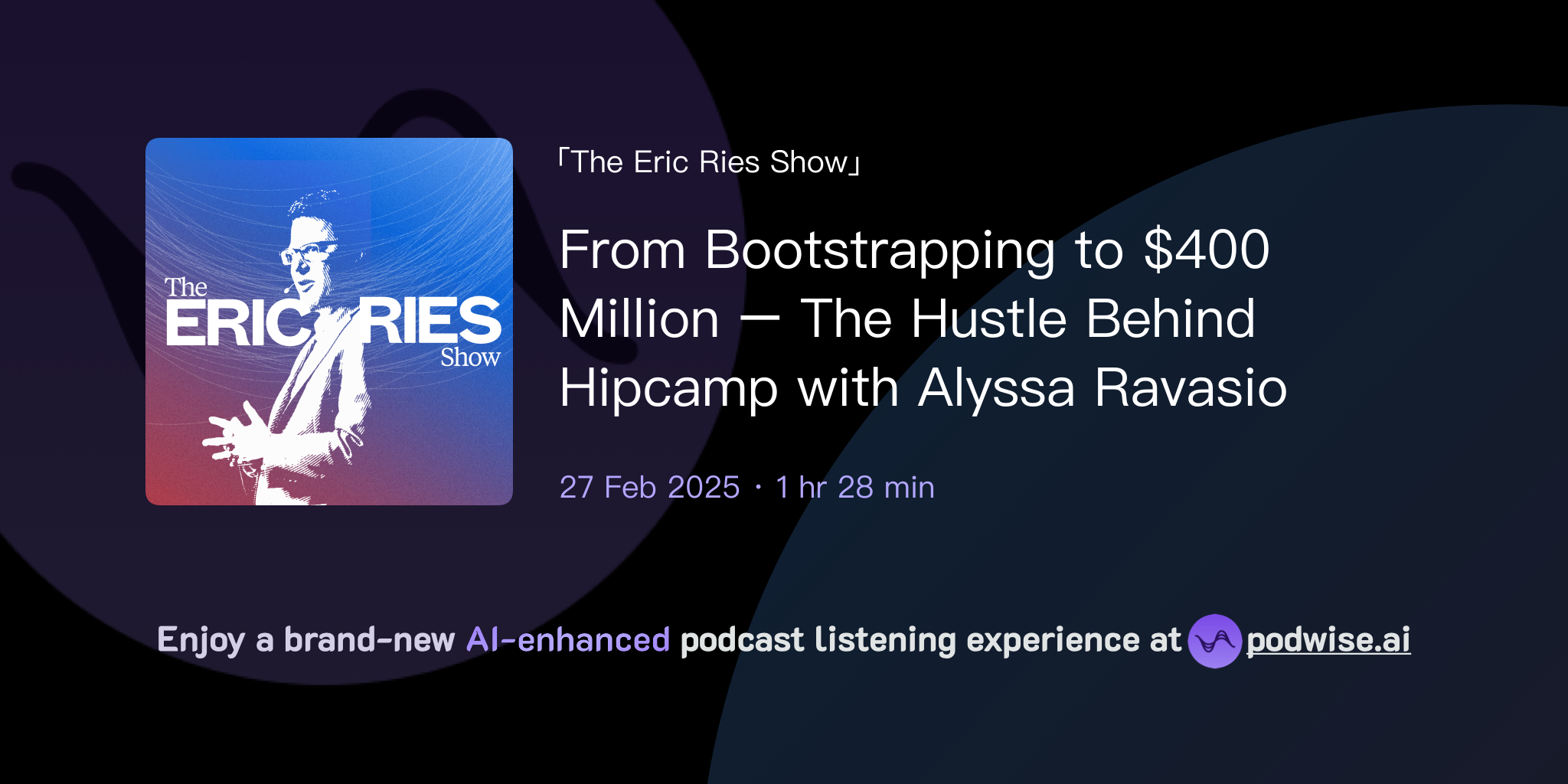 From Bootstrapping to $400 Million – The Hustle Behind Hipcamp with Alyssa Ravasio | The Eric ...
