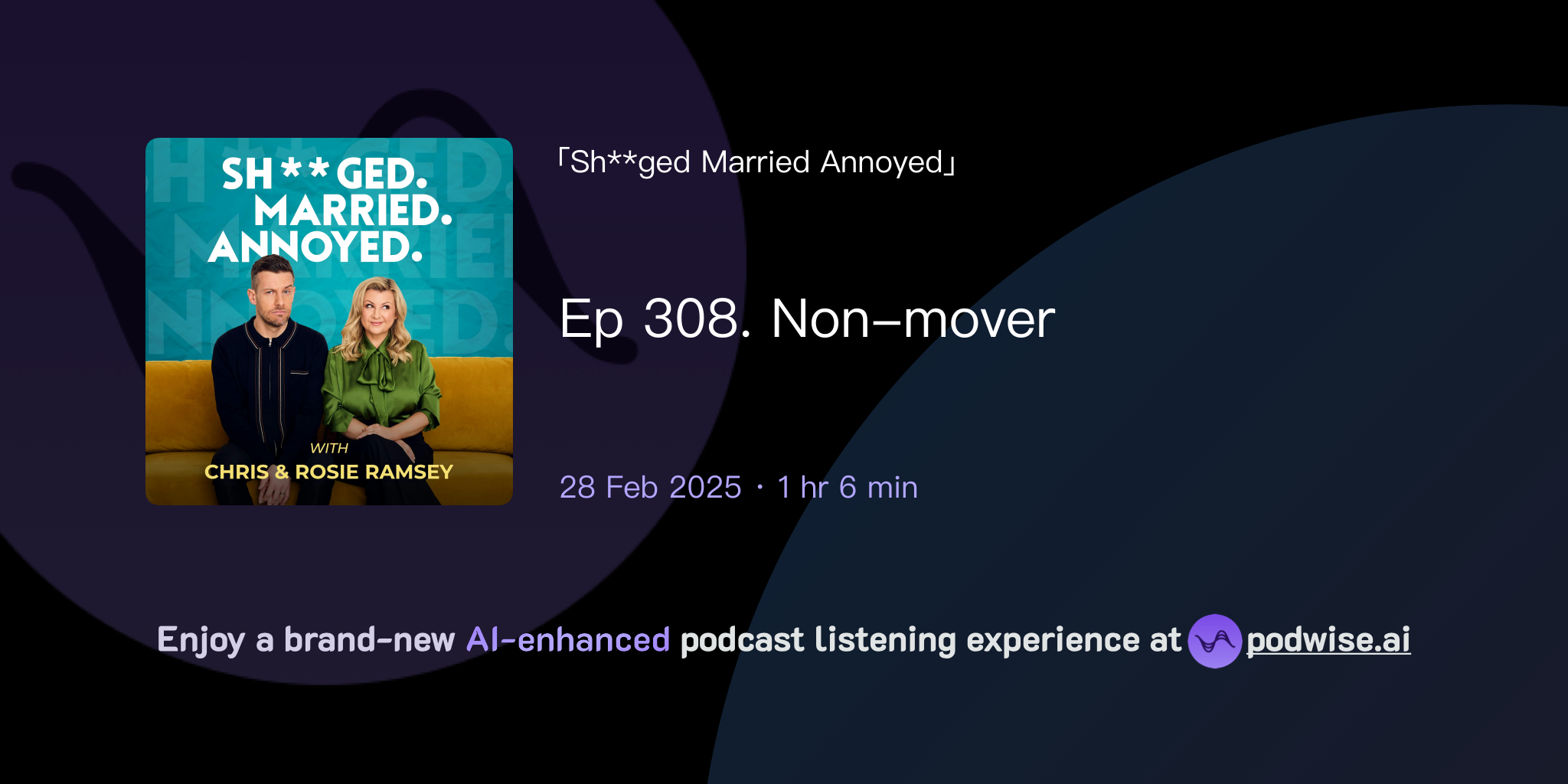 Ep 308. Non-mover | Sh**ged Married Annoyed | Podwise