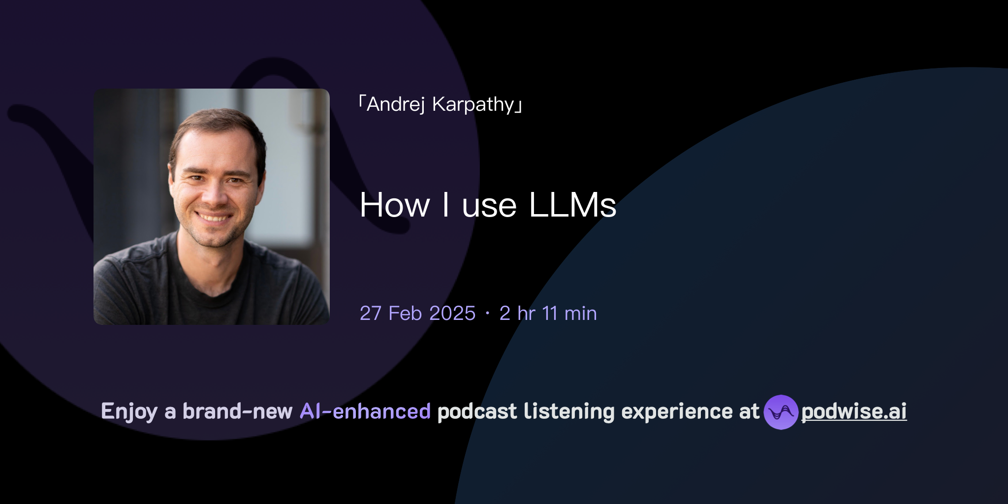 How I use LLMs | Andrej Karpathy | Podwise
