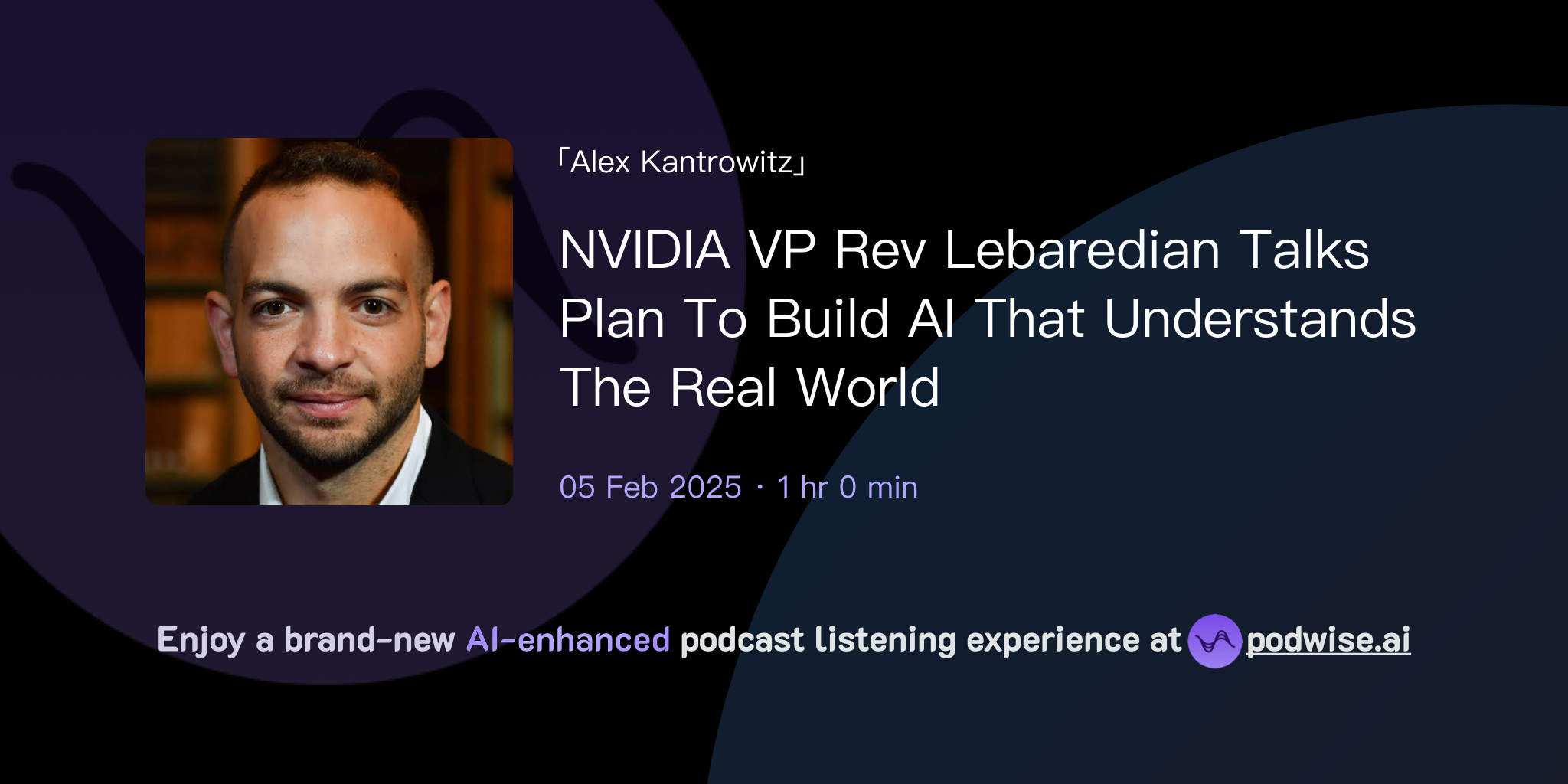 NVIDIA VP Rev Lebaredian Talks Plan To Build AI That Understands The ...