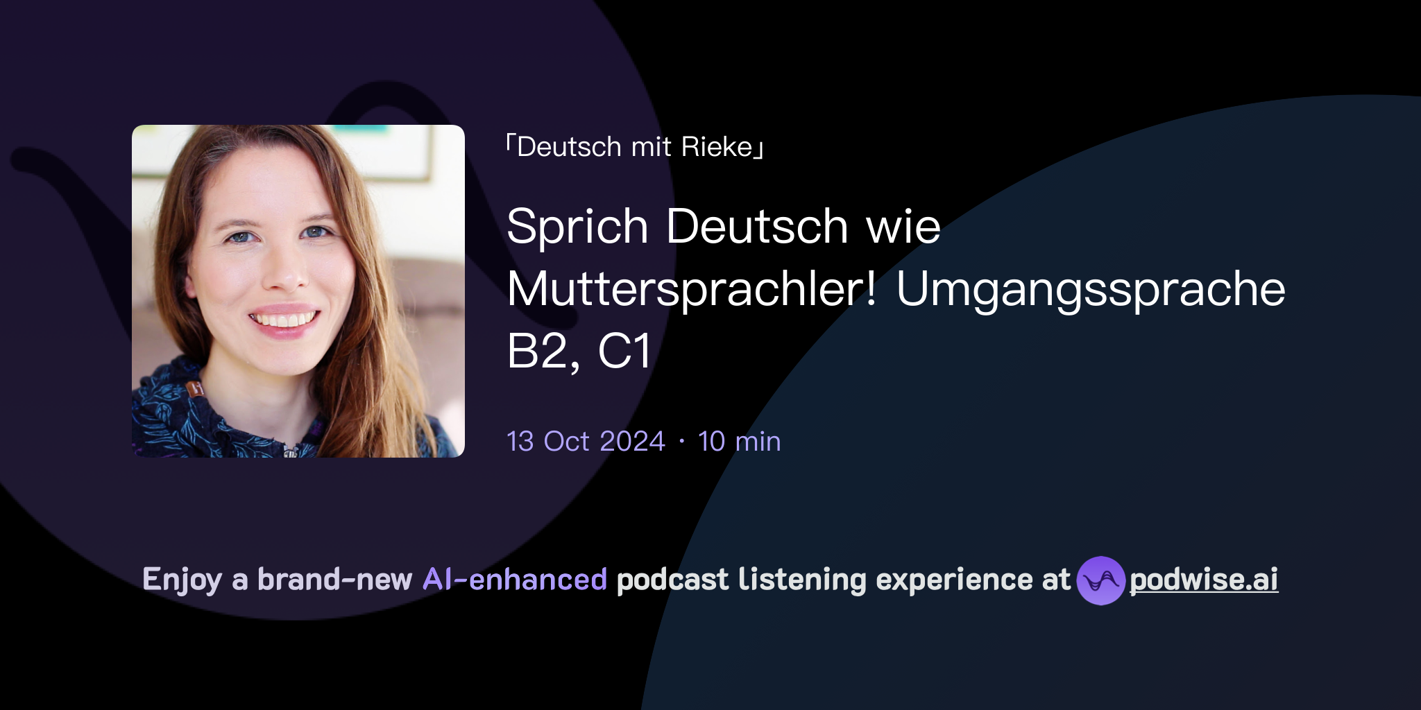 Sprich Deutsch wie Muttersprachler! Umgangssprache B2, C1 | Deutsch mit Rieke | Podwise