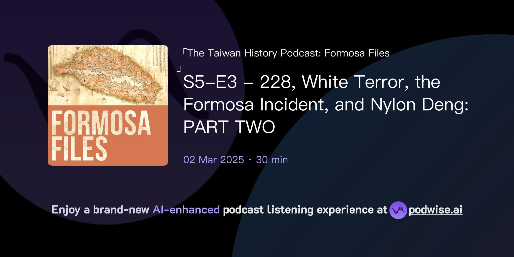 S5-E3 - 228, White Terror, the Formosa Incident, and Nylon Deng: PART TWO | The Taiwan History ...