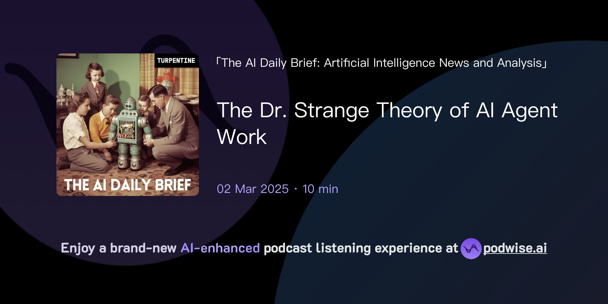 The Dr. Strange Theory of AI Agent Work | The AI Daily Brief ...