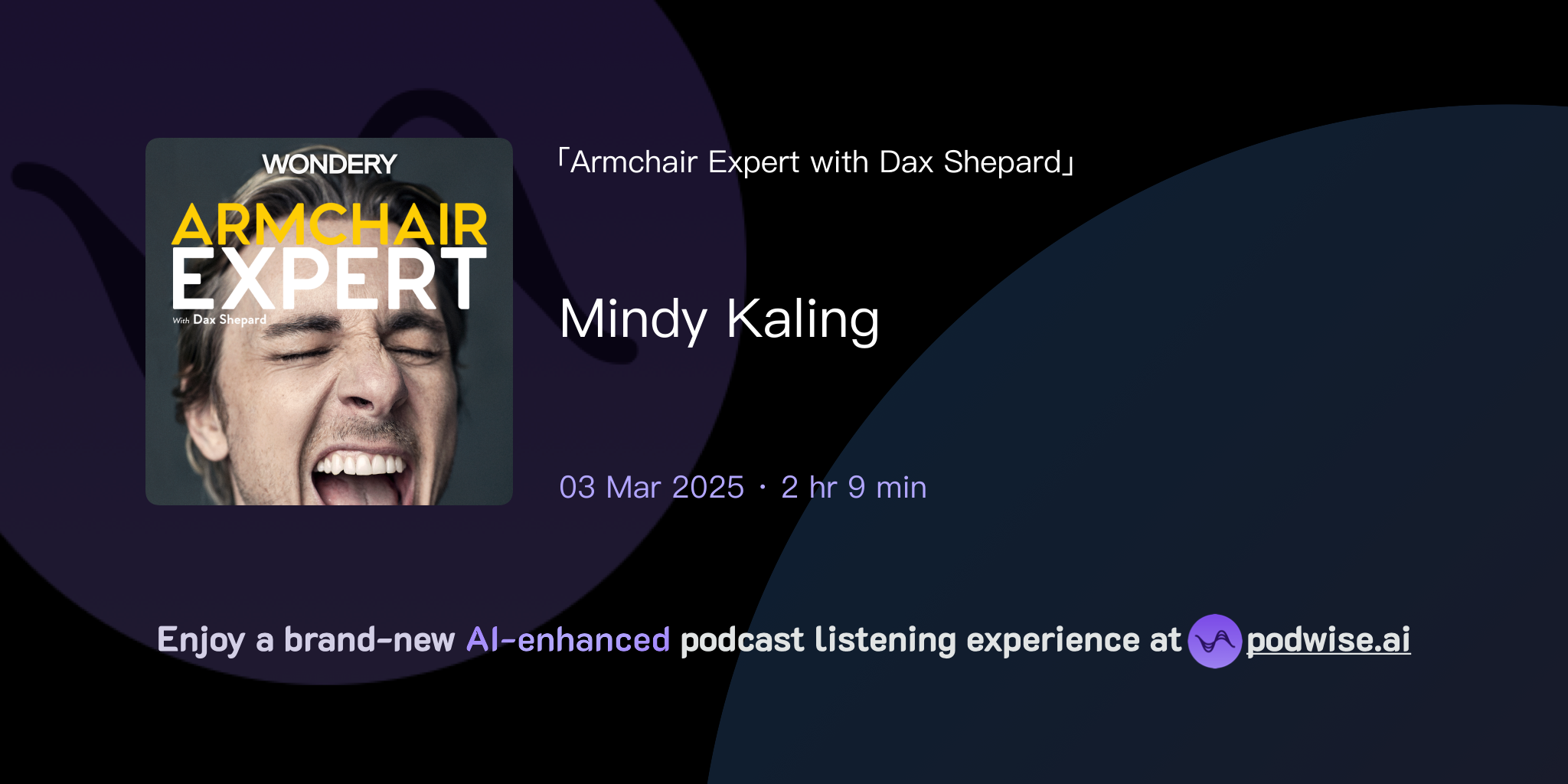 Mindy Kaling | Armchair Expert with Dax Shepard | Podwise