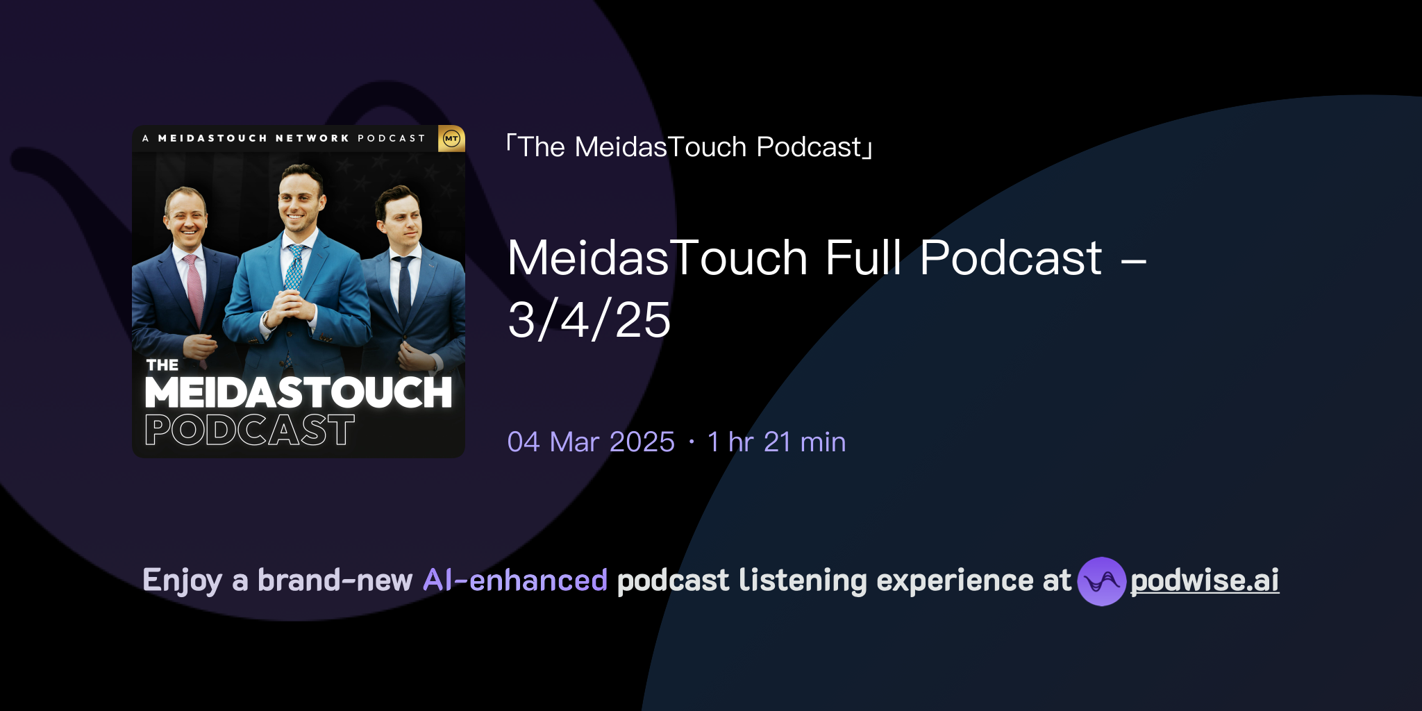 MeidasTouch Full Podcast - 3/4/25 | The MeidasTouch Podcast | Podwise