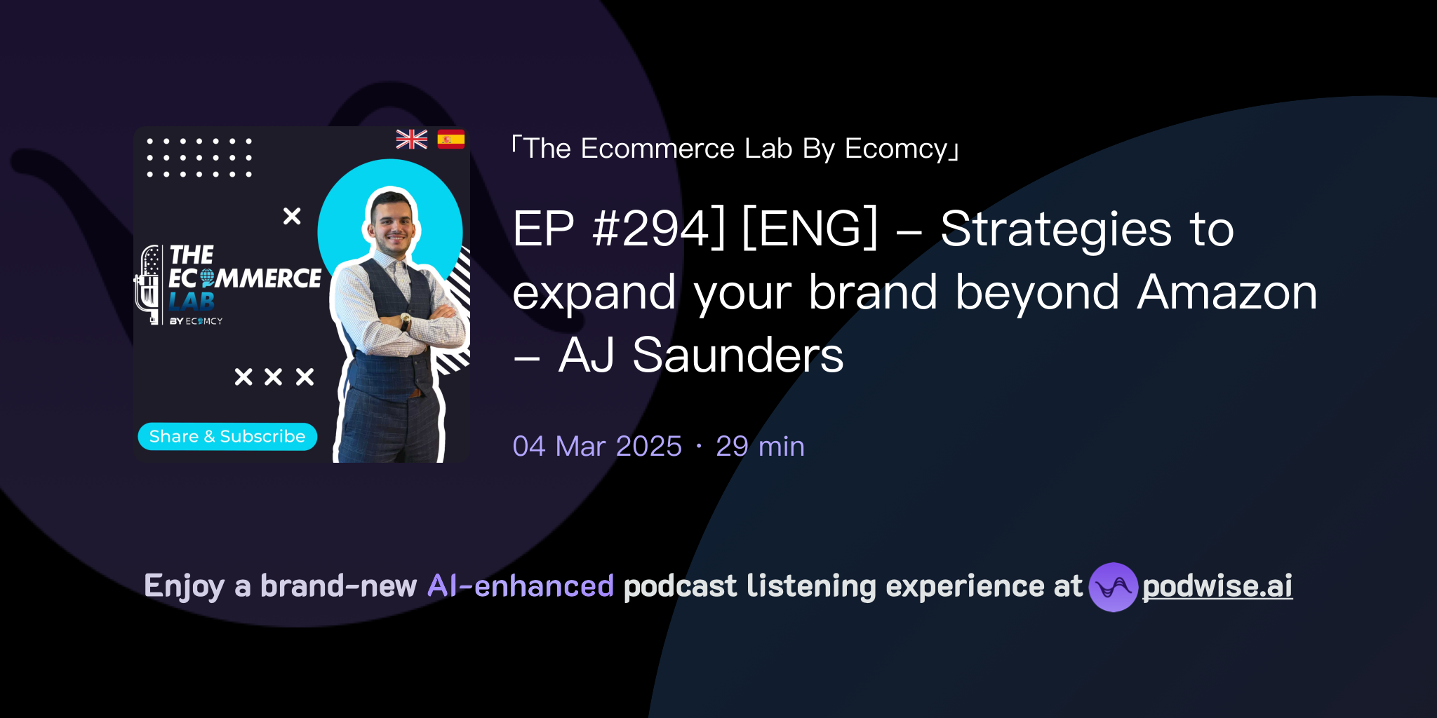 EP #294] [ENG] - Strategies to expand your brand beyond Amazon - AJ Saunders | The Ecommerce Lab ...