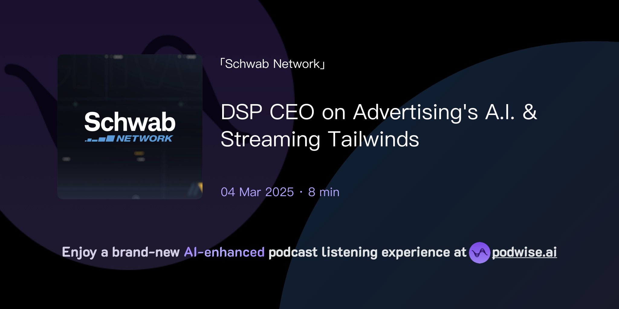 DSP CEO on Advertising's A.I. & Streaming Tailwinds | Schwab Network ...