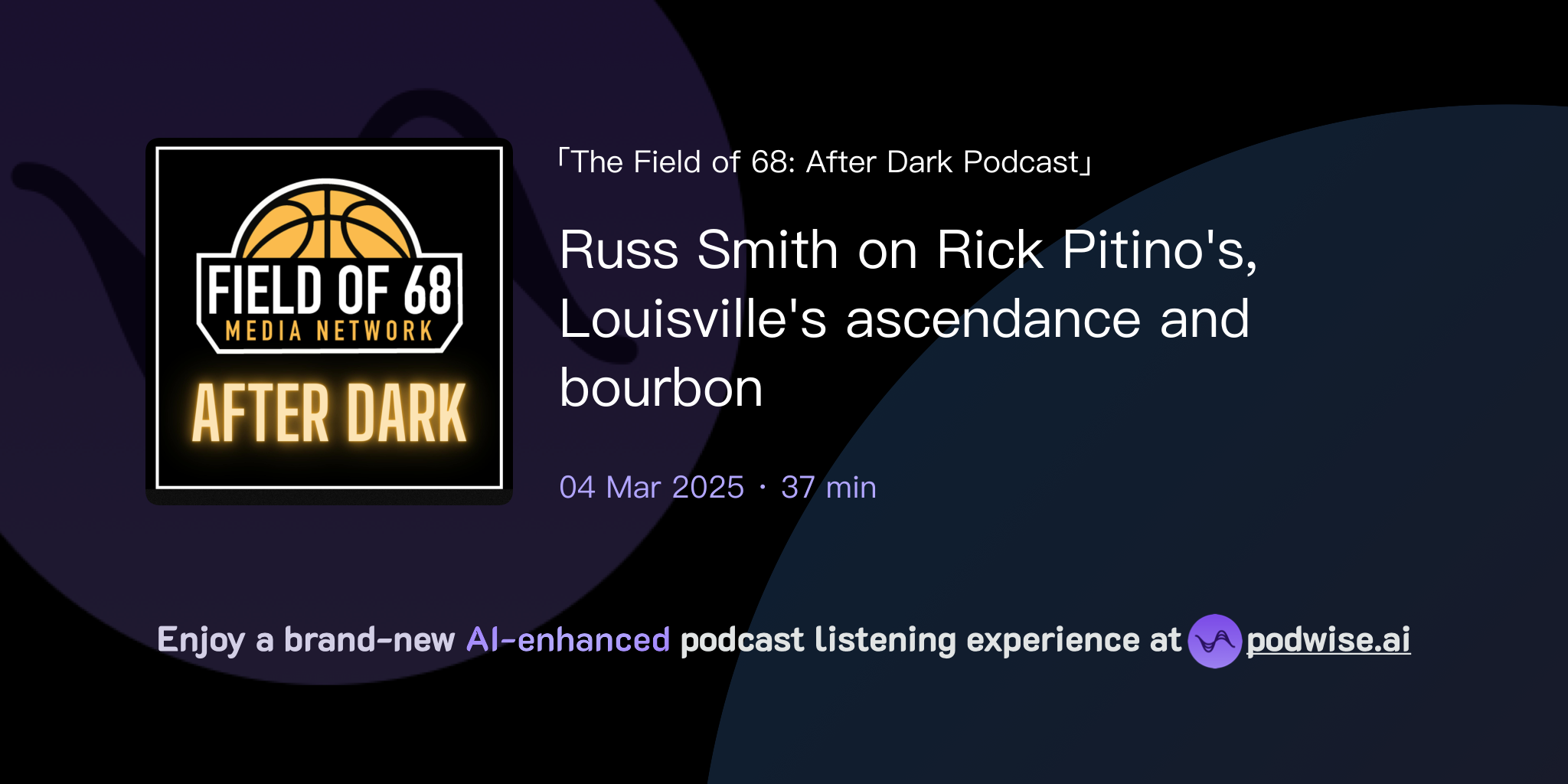 Russ Smith on Rick Pitino's, Louisville's ascendance and bourbon | The Field of 68: After Dark ...