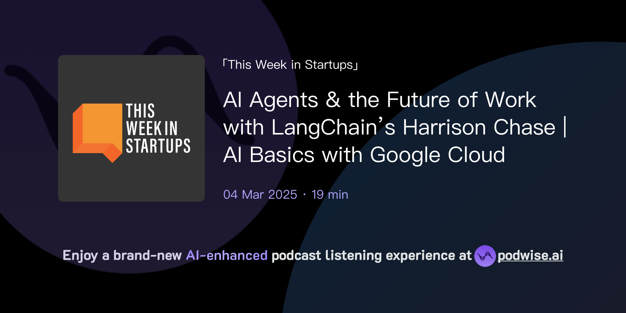 AI Agents & the Future of Work with LangChain’s Harrison Chase | AI Basics with Google Cloud ...