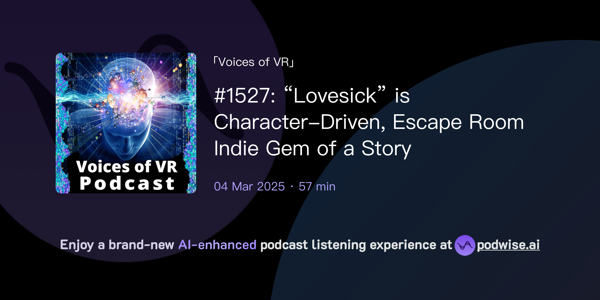 #1527: “Lovesick” is Character-Driven, Escape Room Indie Gem of a Story | Voices of VR | Podwise