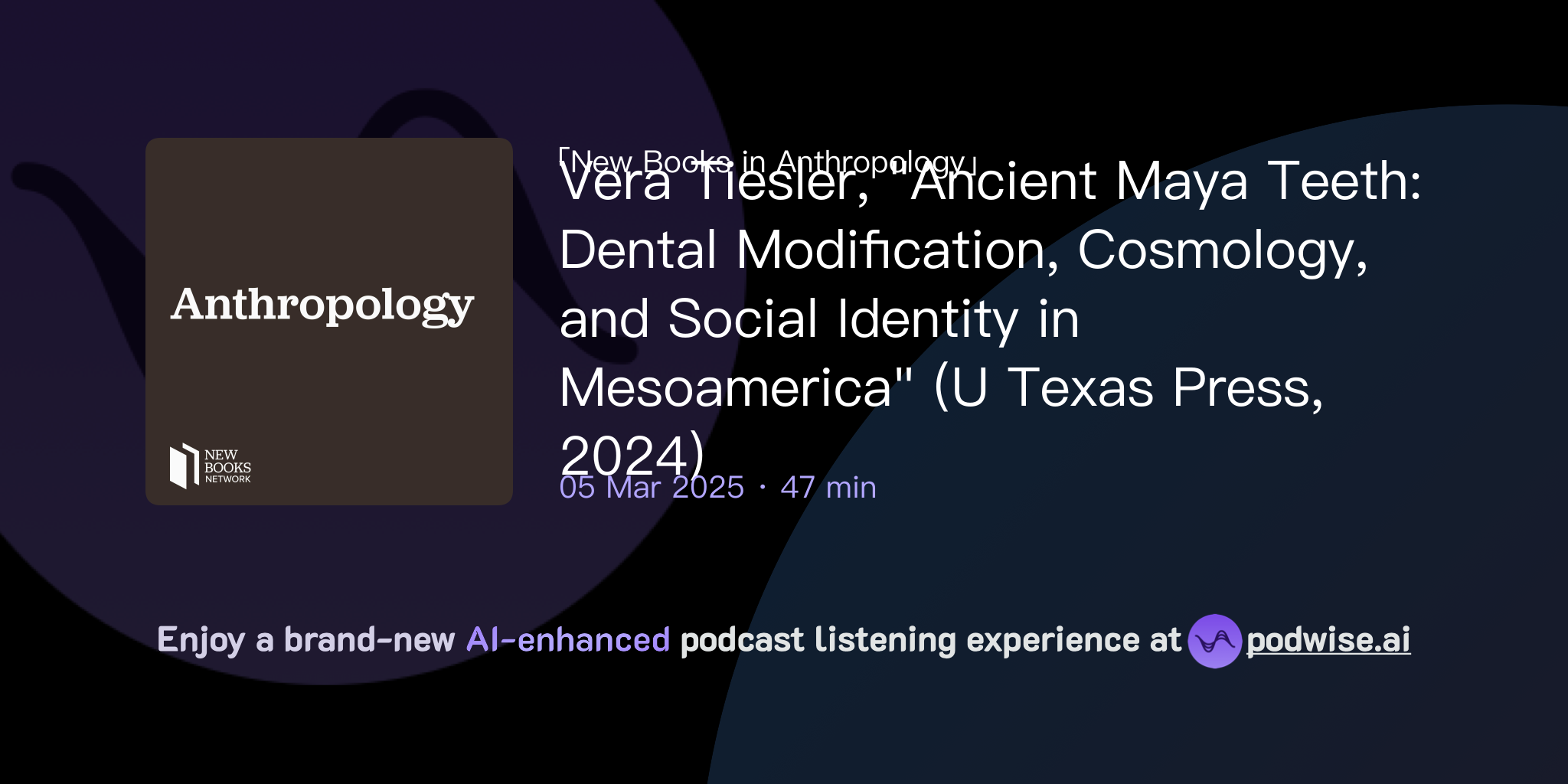 Vera Tiesler, "Ancient Maya Teeth: Dental Modification, Cosmology, and ...