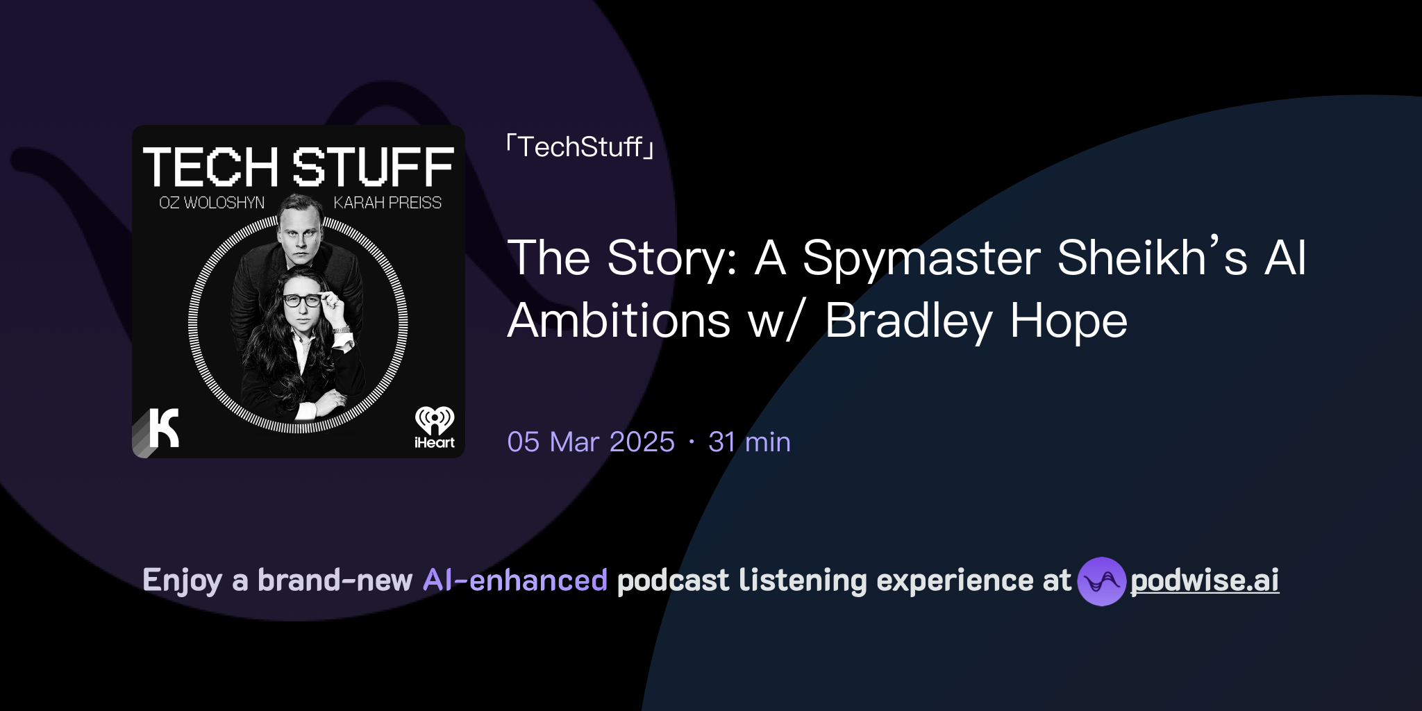 The Story: A Spymaster Sheikh’s AI Ambitions w/ Bradley Hope ...