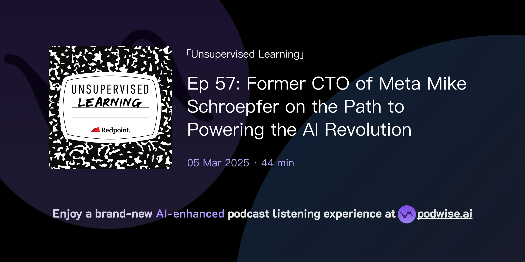 Ep 57: Former CTO of Meta Mike Schroepfer on the Path to Powering the AI Revolution ...