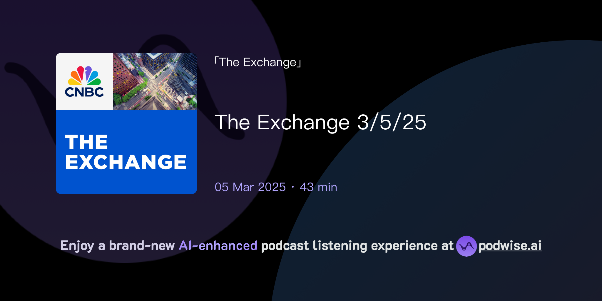 The Exchange 3/5/25 | The Exchange | Podwise