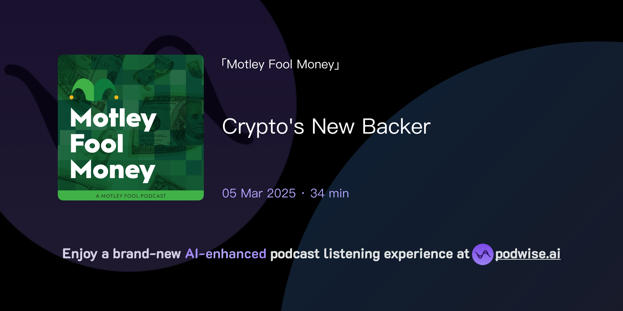 Crypto's New Backer | Motley Fool Money | Podwise