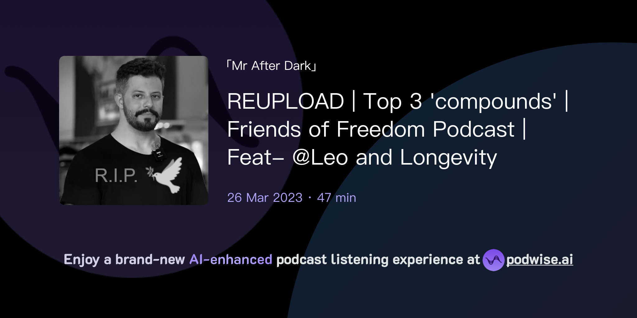 REUPLOAD | Top 3 'compounds' | Friends of Freedom Podcast | Feat- @Leo and Longevity | Mr After ...