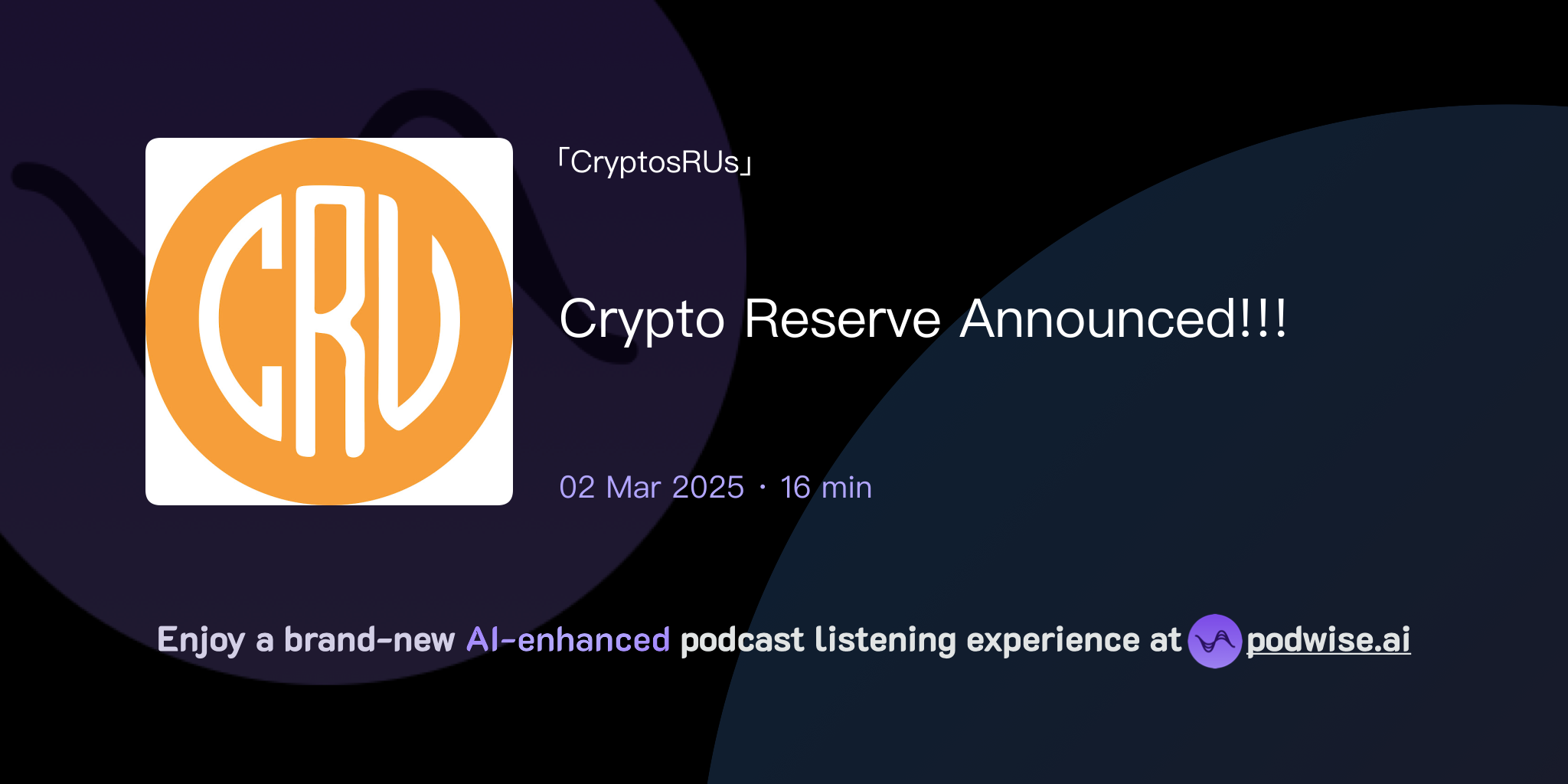 Crypto Reserve Announced!!! | CryptosRUs | Podwise