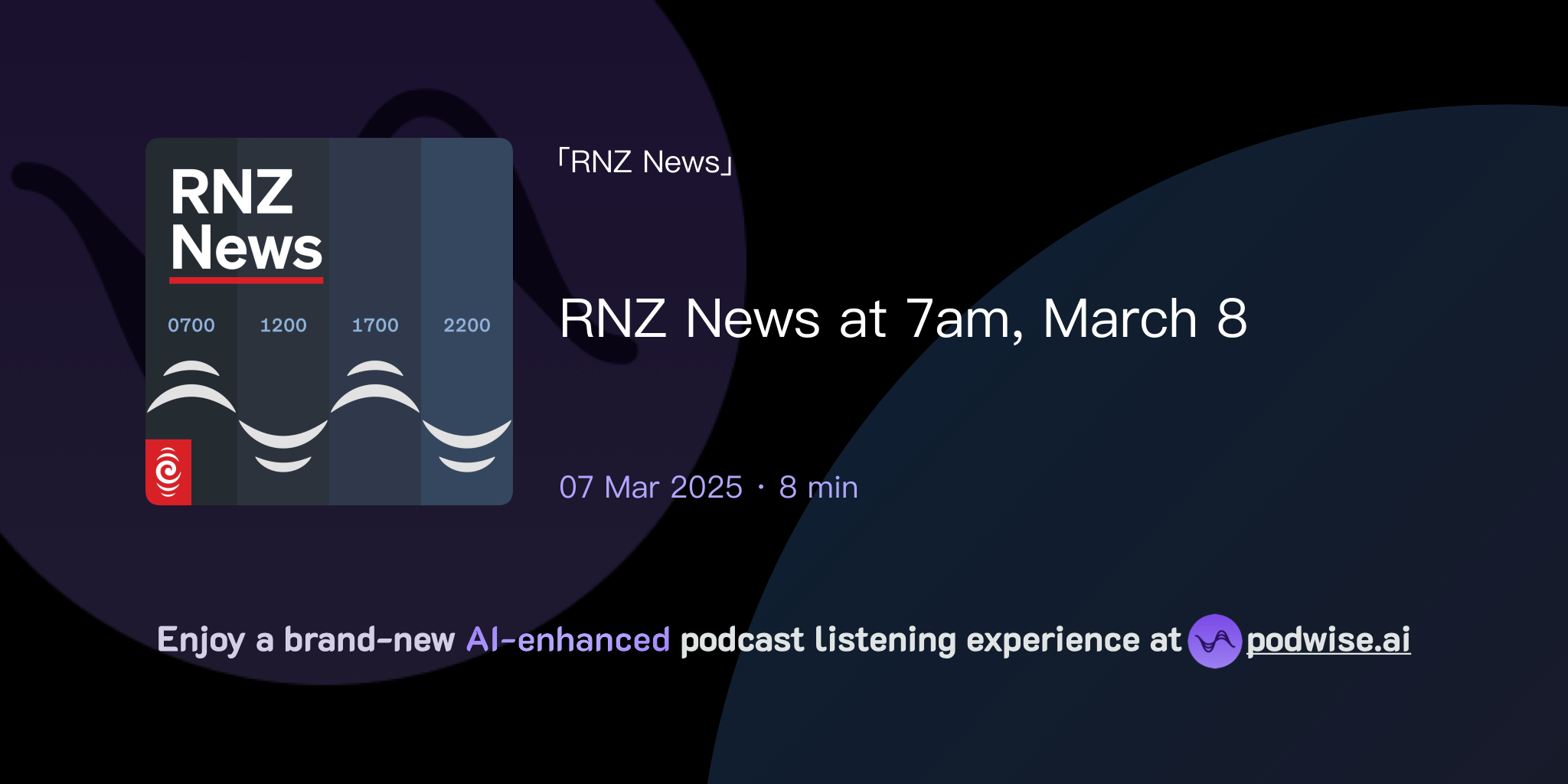 RNZ News at 7am, March 8 | RNZ News | Podwise
