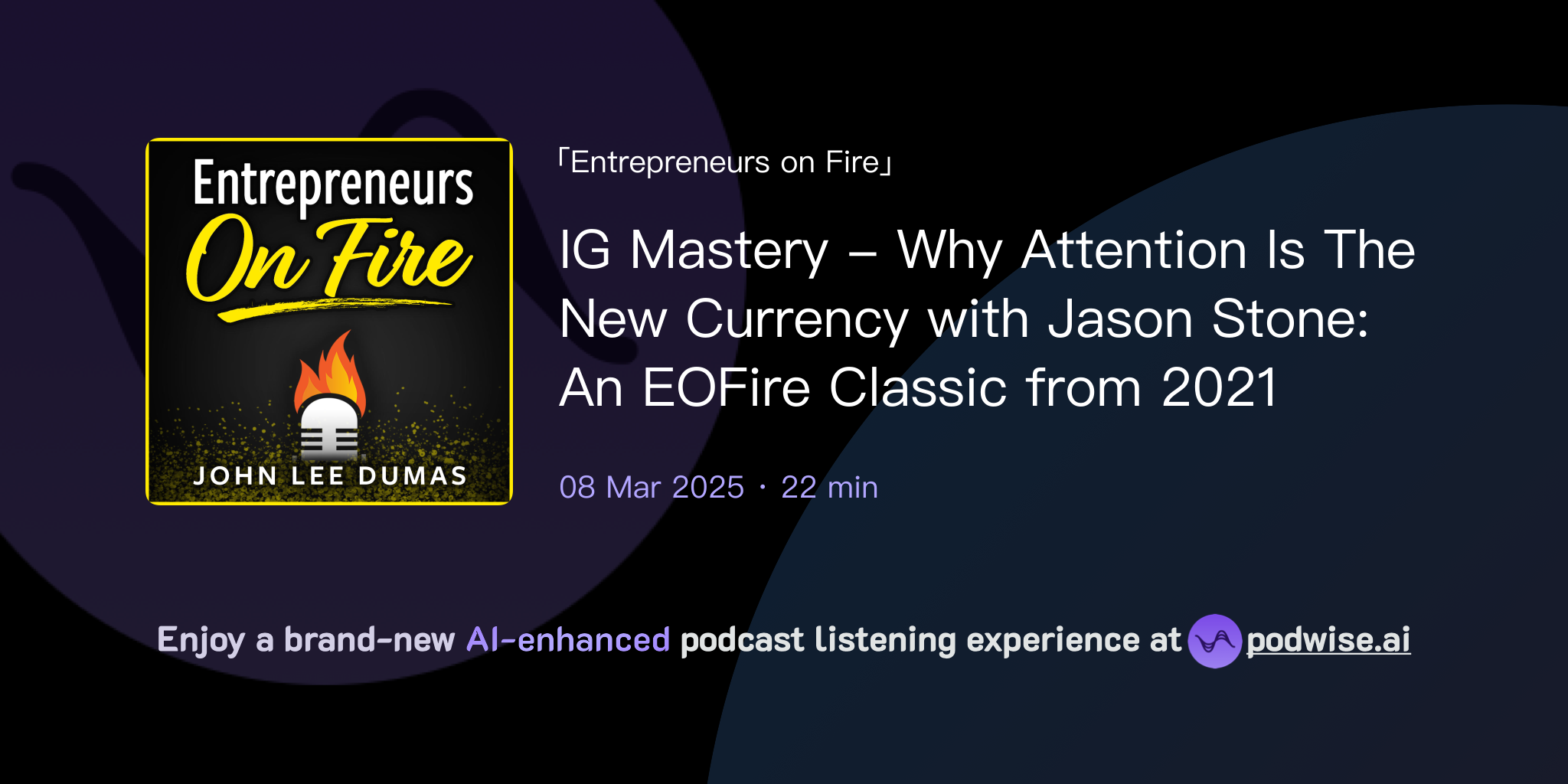 IG Mastery - Why Attention Is The New Currency with Jason Stone: An EOFire Classic from 2021 ...