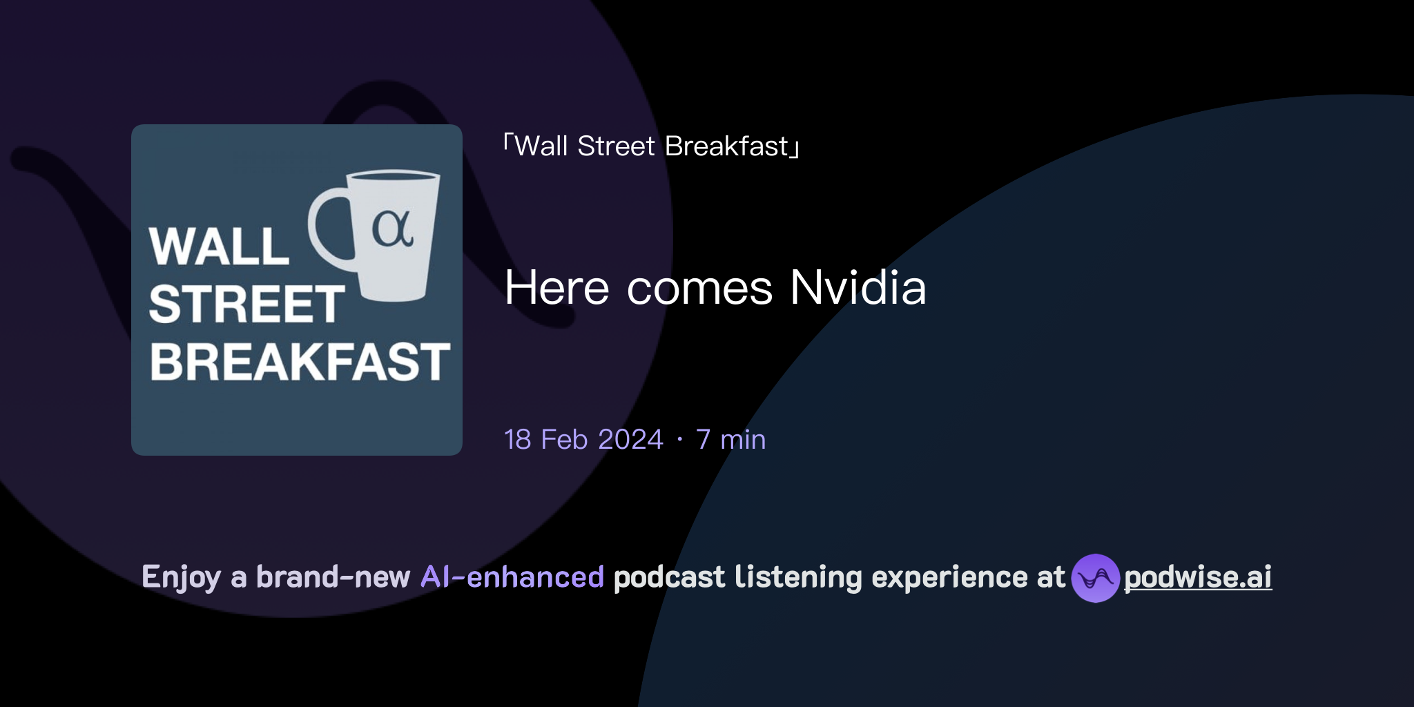Here comes Nvidia | Wall Street Breakfast | Podwise