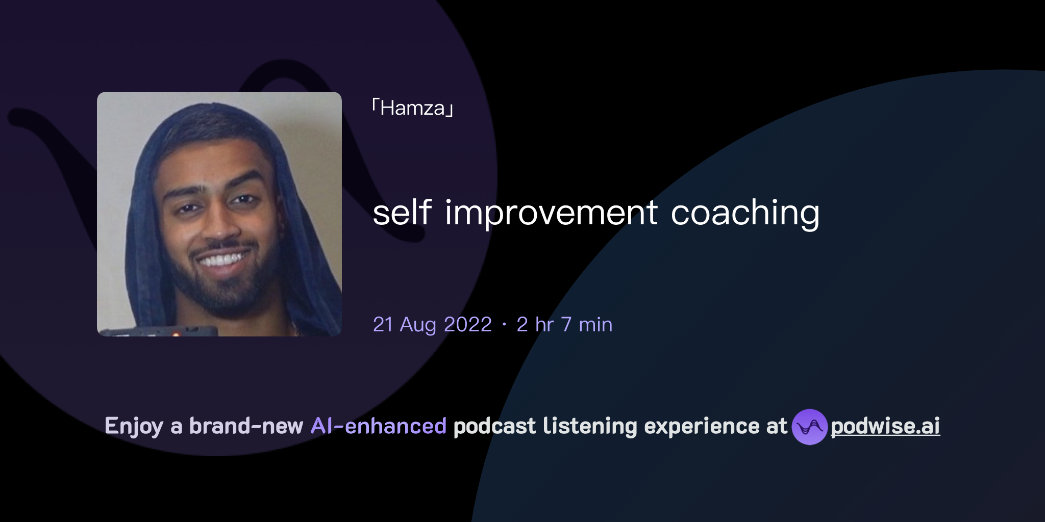 self improvement coaching | Hamza | Podwise