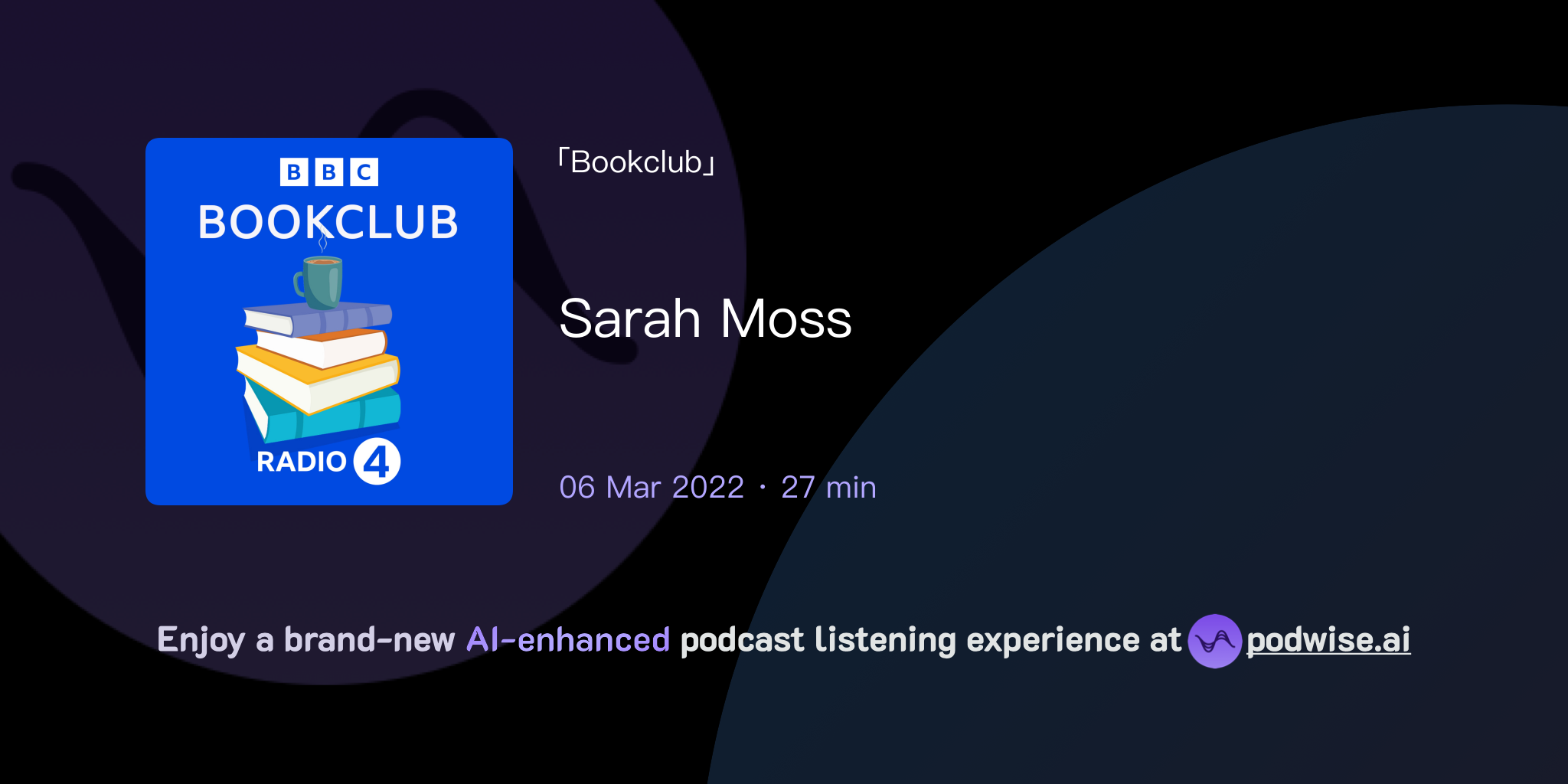 Sarah Moss | Bookclub | Podwise