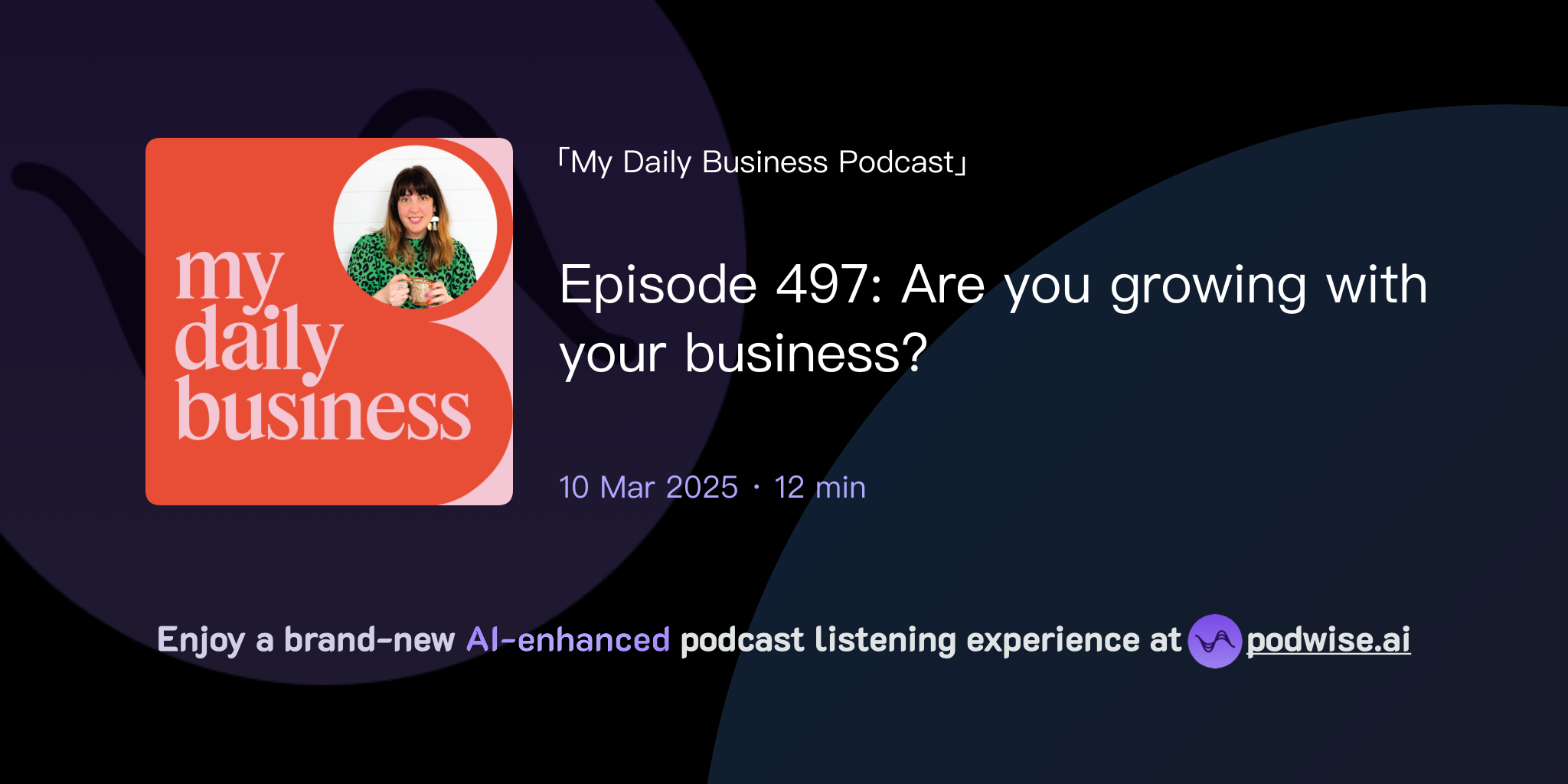 Episode 497: Are you growing with your business? | My Daily Business ...