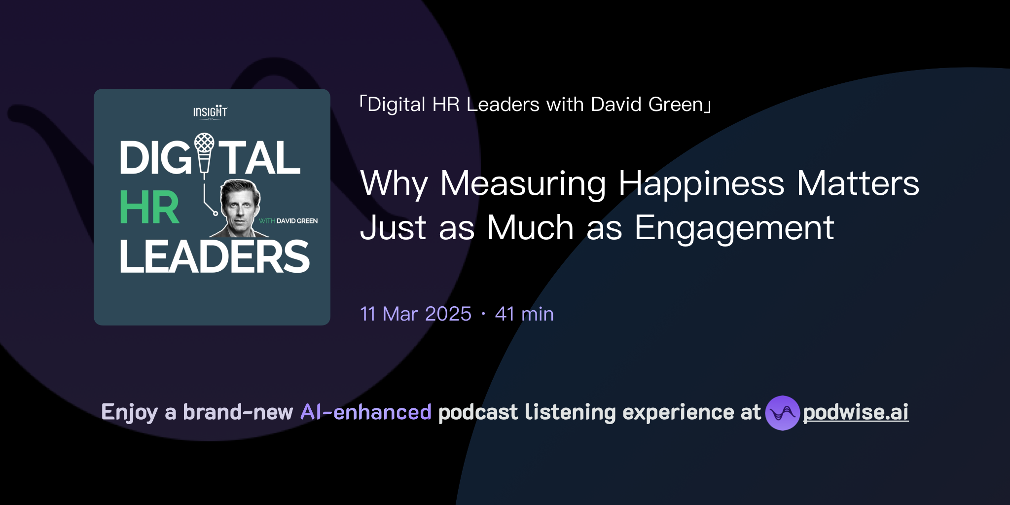 Why Measuring Happiness Matters Just as Much as Engagement | Digital HR Leaders with David Green ...