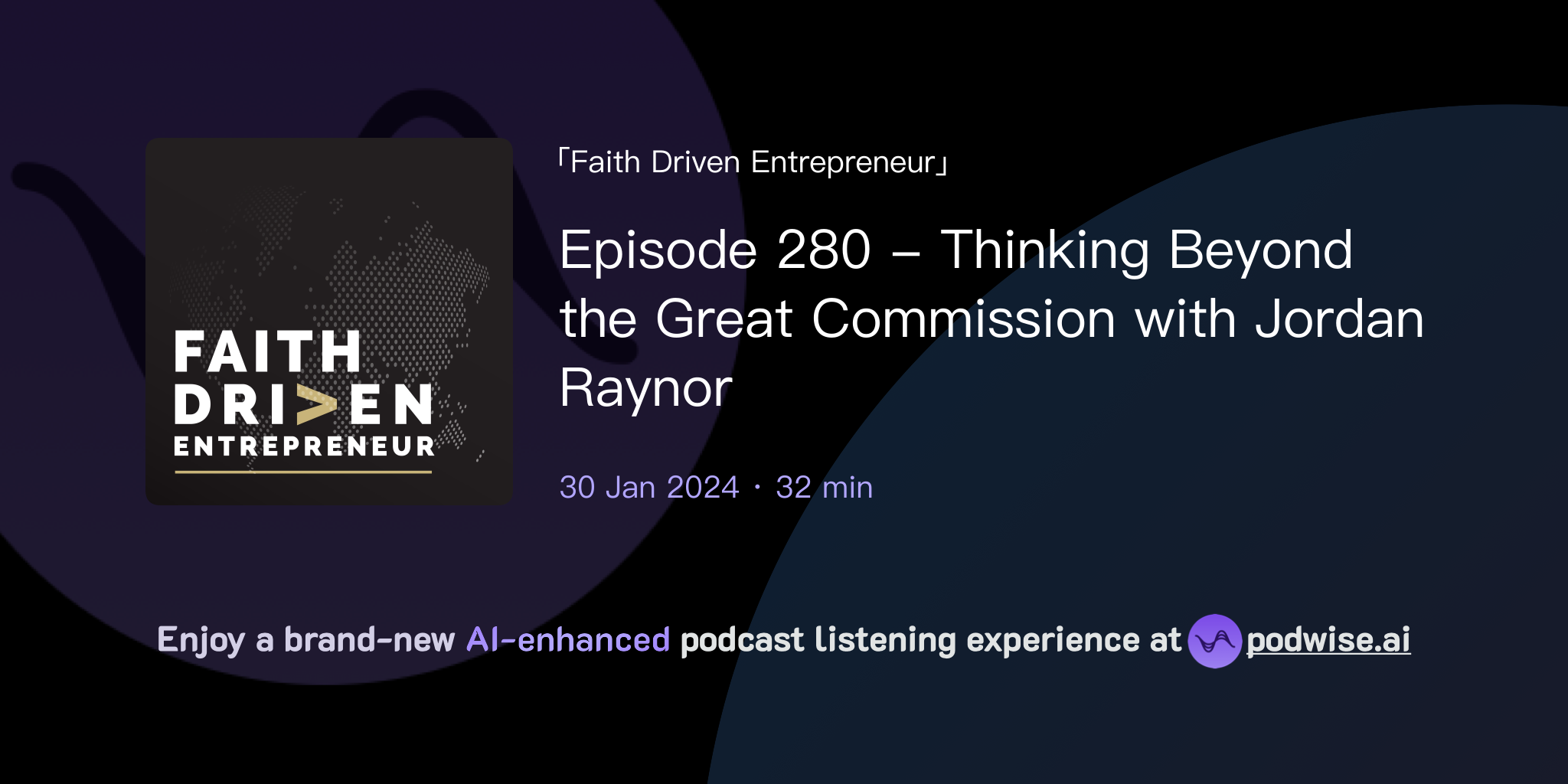 Episode 280 - Thinking Beyond the Great Commission with Jordan Raynor ...