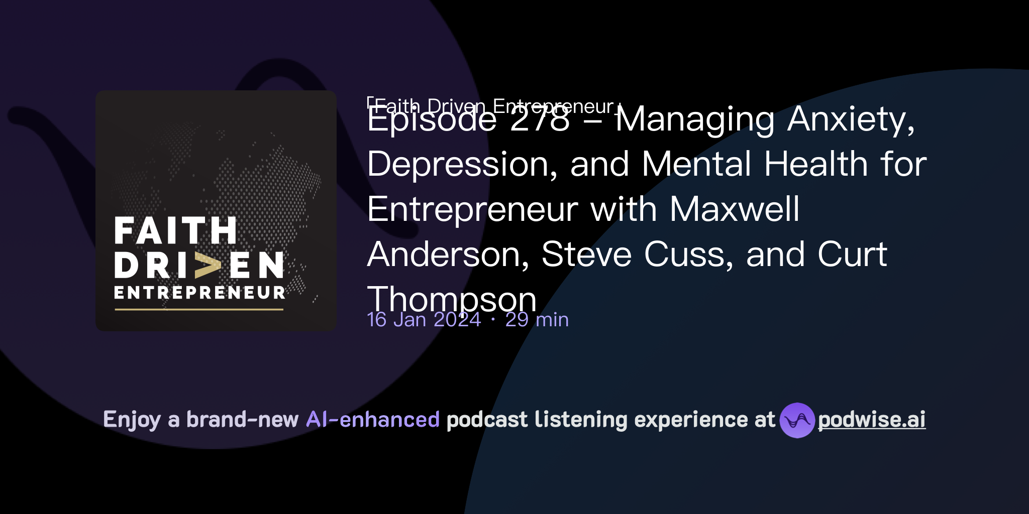Episode 278 - Managing Anxiety, Depression, and Mental Health for Entrepreneur with Maxwell ...