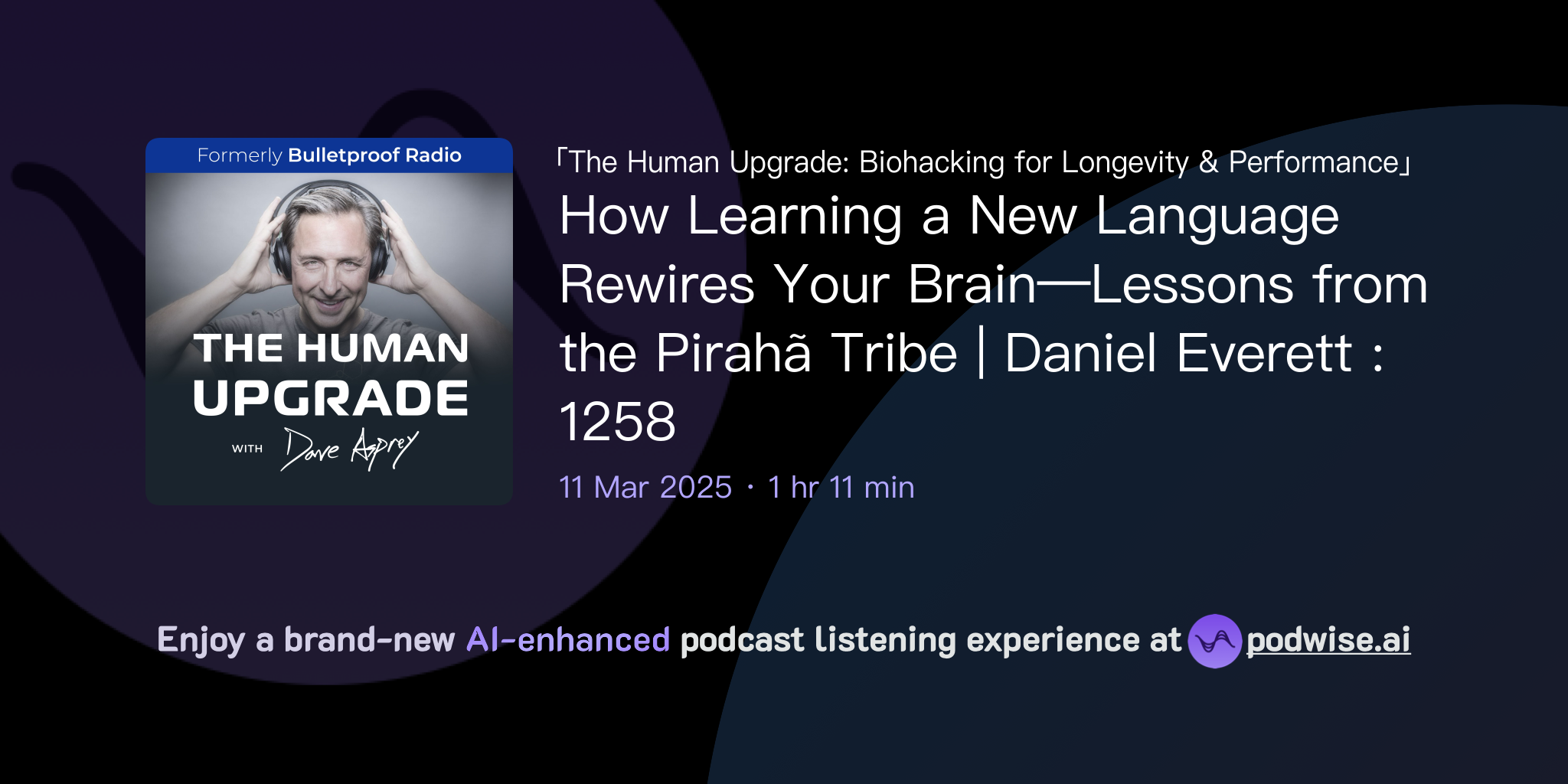 How Learning a New Language Rewires Your Brain—Lessons from the Pirahã Tribe | Daniel Everett ...
