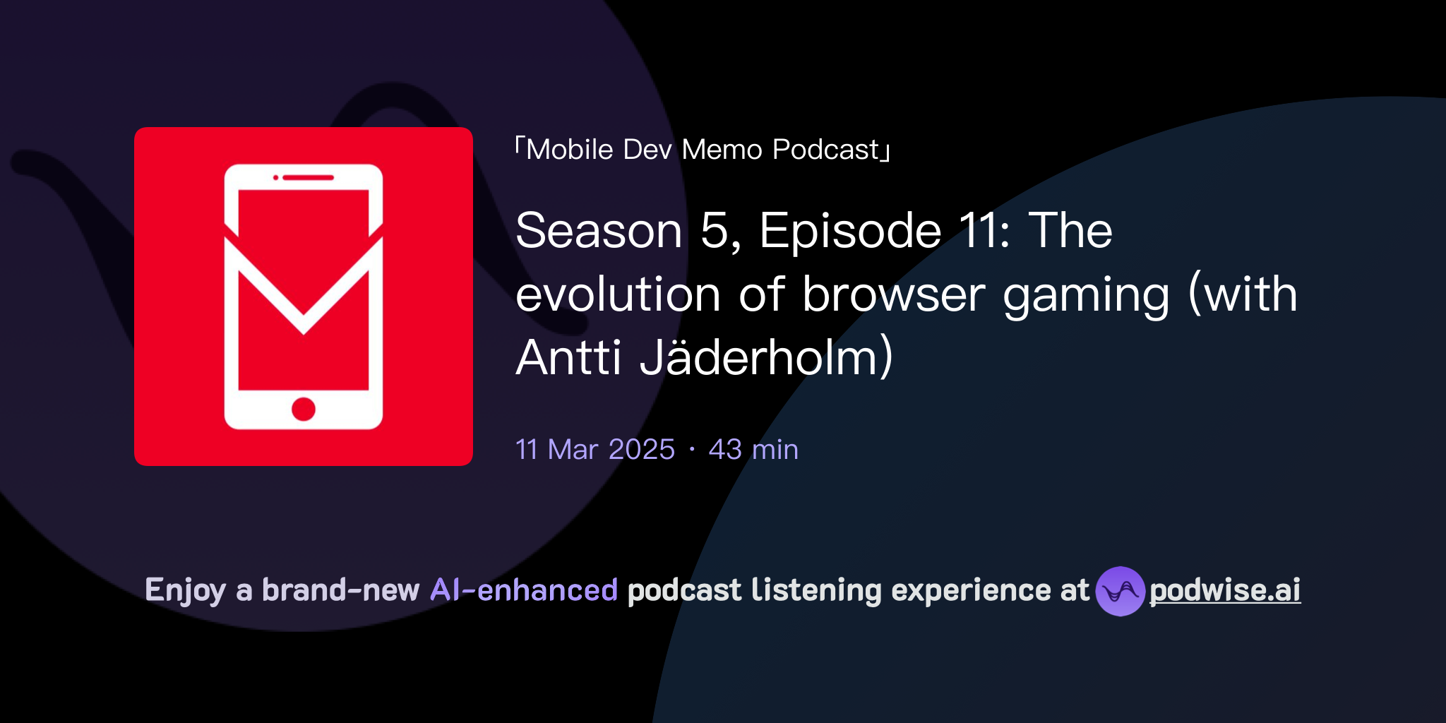 Season 5, Episode 11: The evolution of browser gaming (with Antti Jäderholm) | Mobile Dev Memo ...