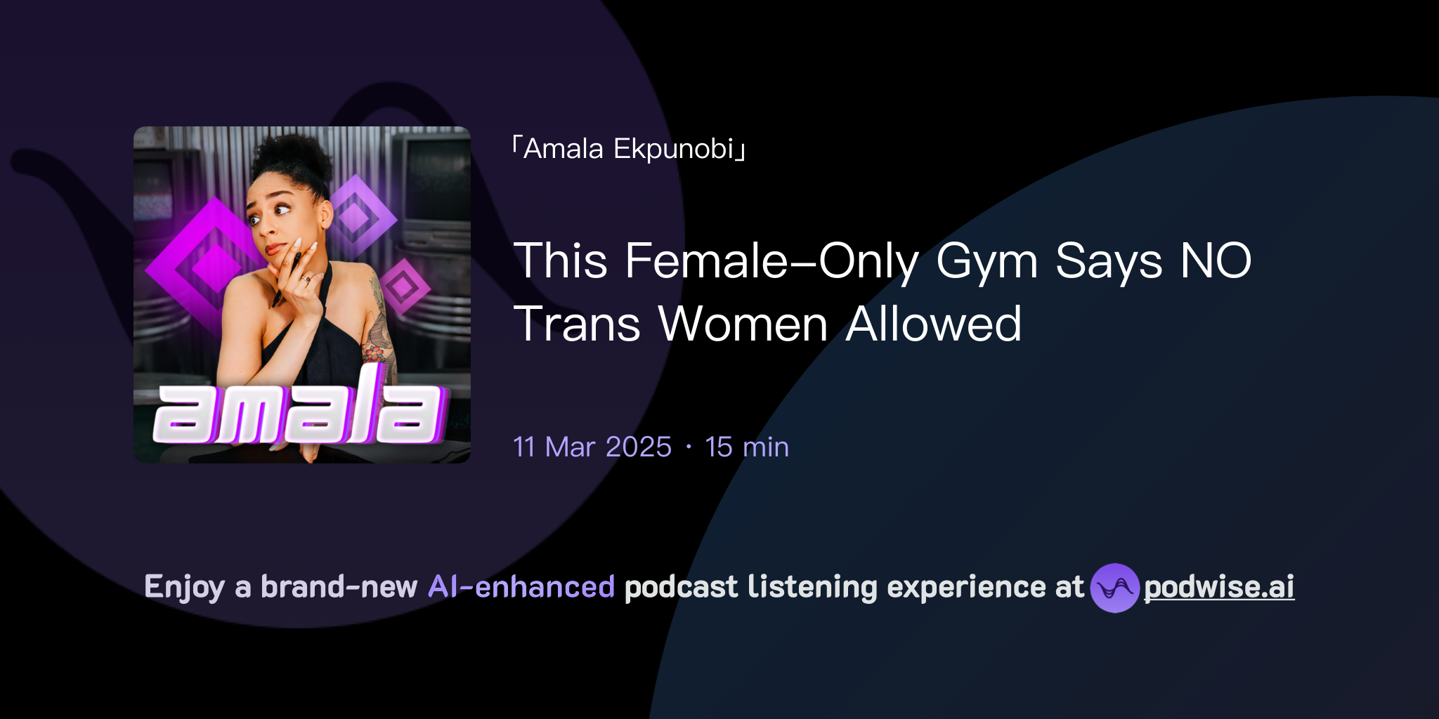 This Female-Only Gym Says NO Trans Women Allowed | Amala Ekpunobi | Podwise