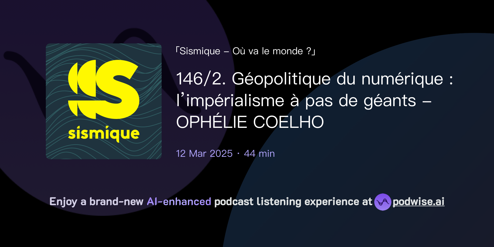 146/2. Géopolitique du numérique : l’impérialisme à pas de géants - OPHÉLIE COELHO | Sismique ...