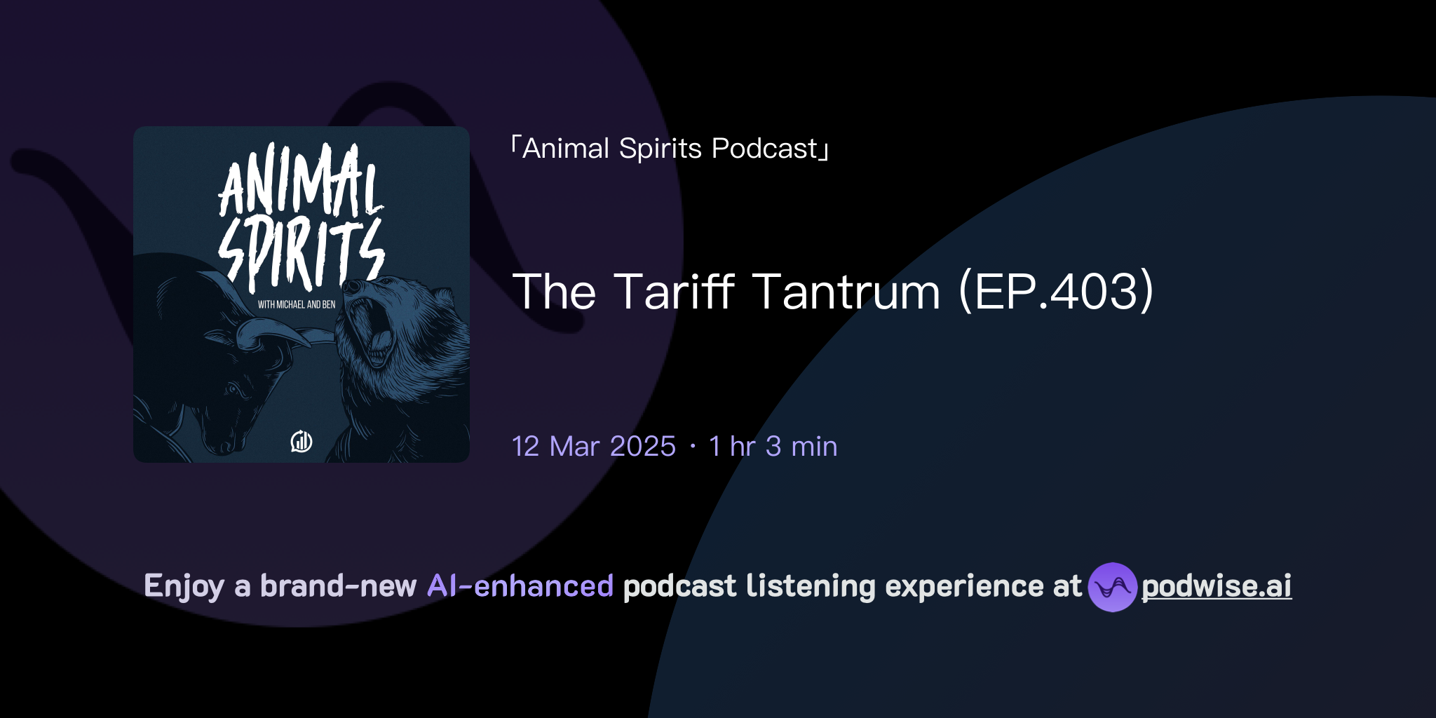 The Tariff Tantrum (EP.403) | Animal Spirits Podcast | Podwise