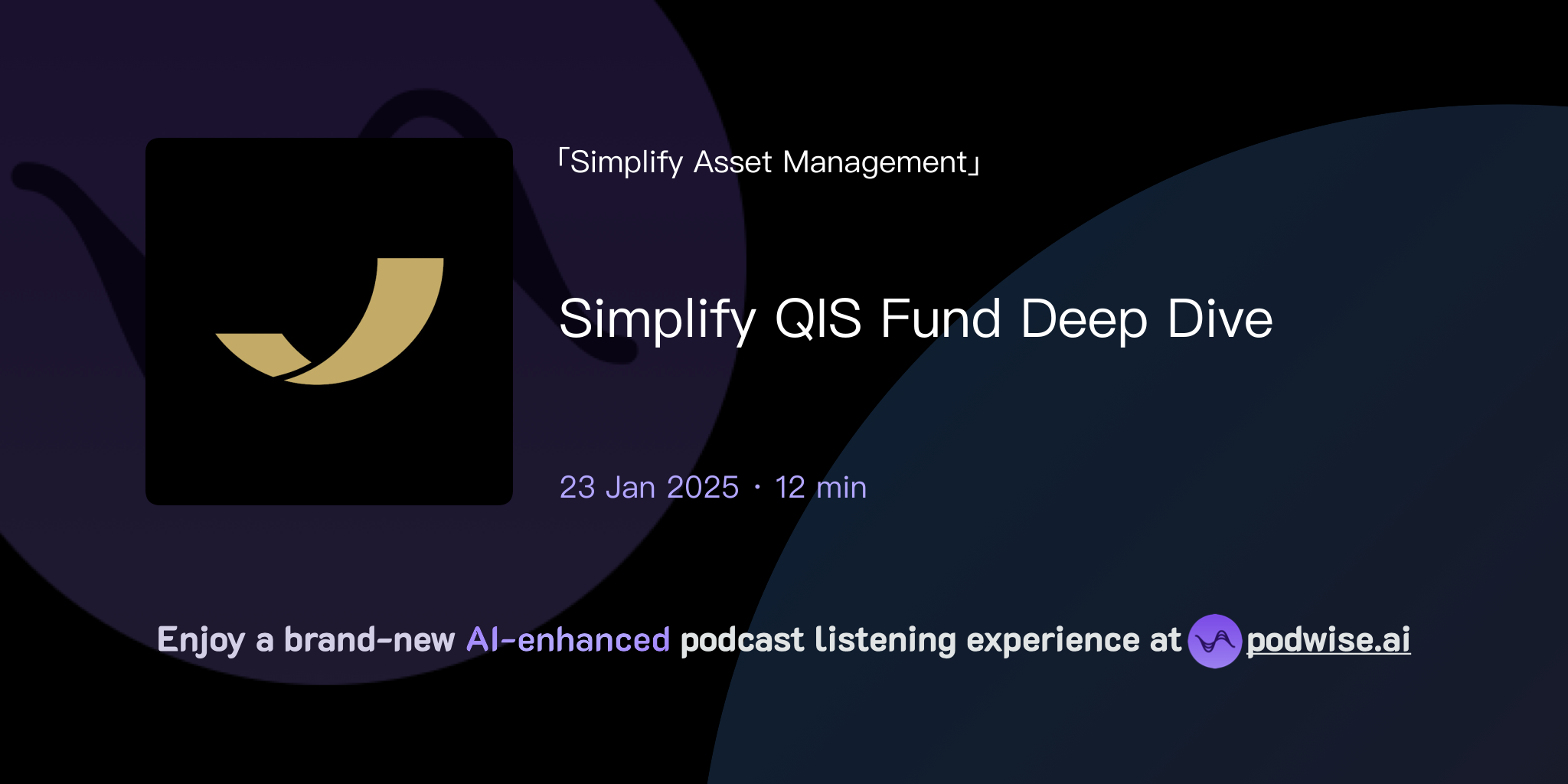 Simplify QIS Fund Deep Dive | Simplify Asset Management | Podwise
