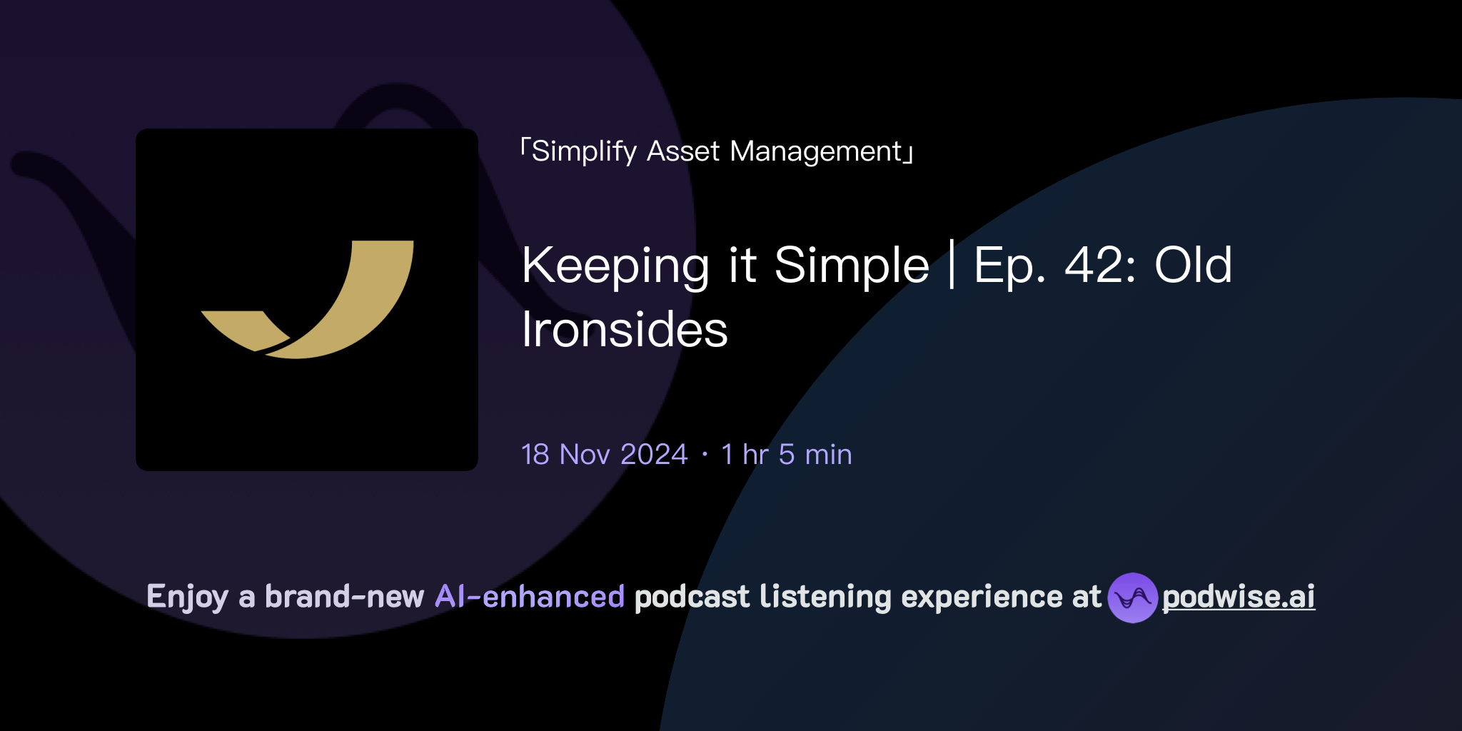 Keeping it Simple | Ep. 42: Old Ironsides | Simplify Asset Management | Podwise