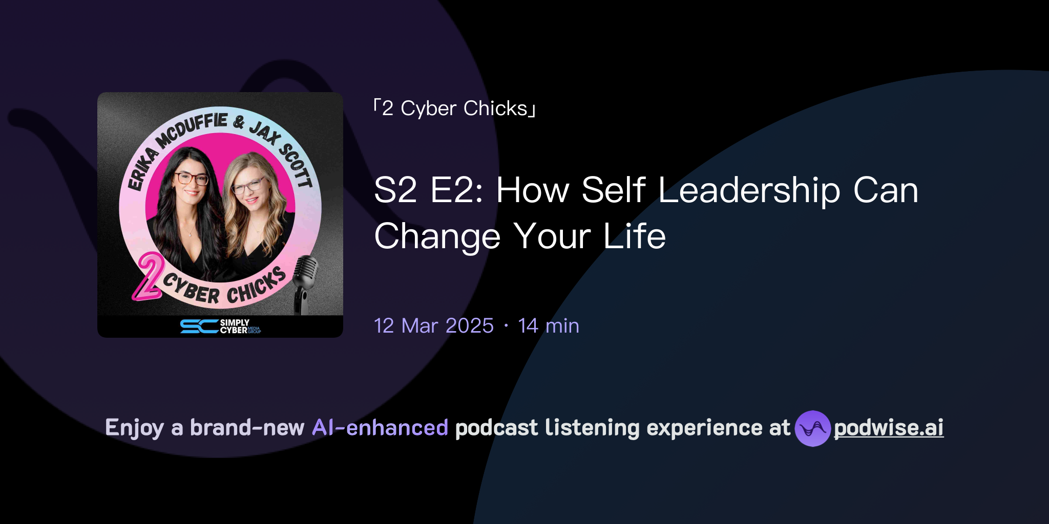 S2 E2: How Self Leadership Can Change Your Life | 2 Cyber Chicks | Podwise