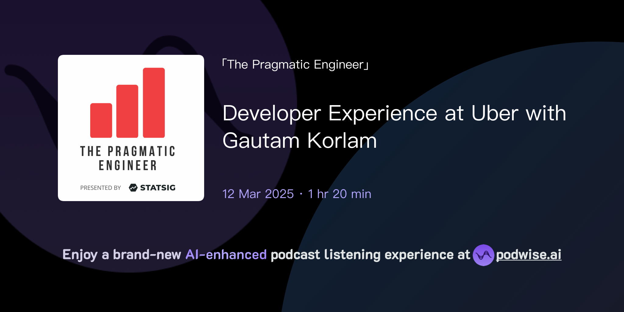 Developer Experience at Uber with Gautam Korlam | The Pragmatic Engineer | Podwise