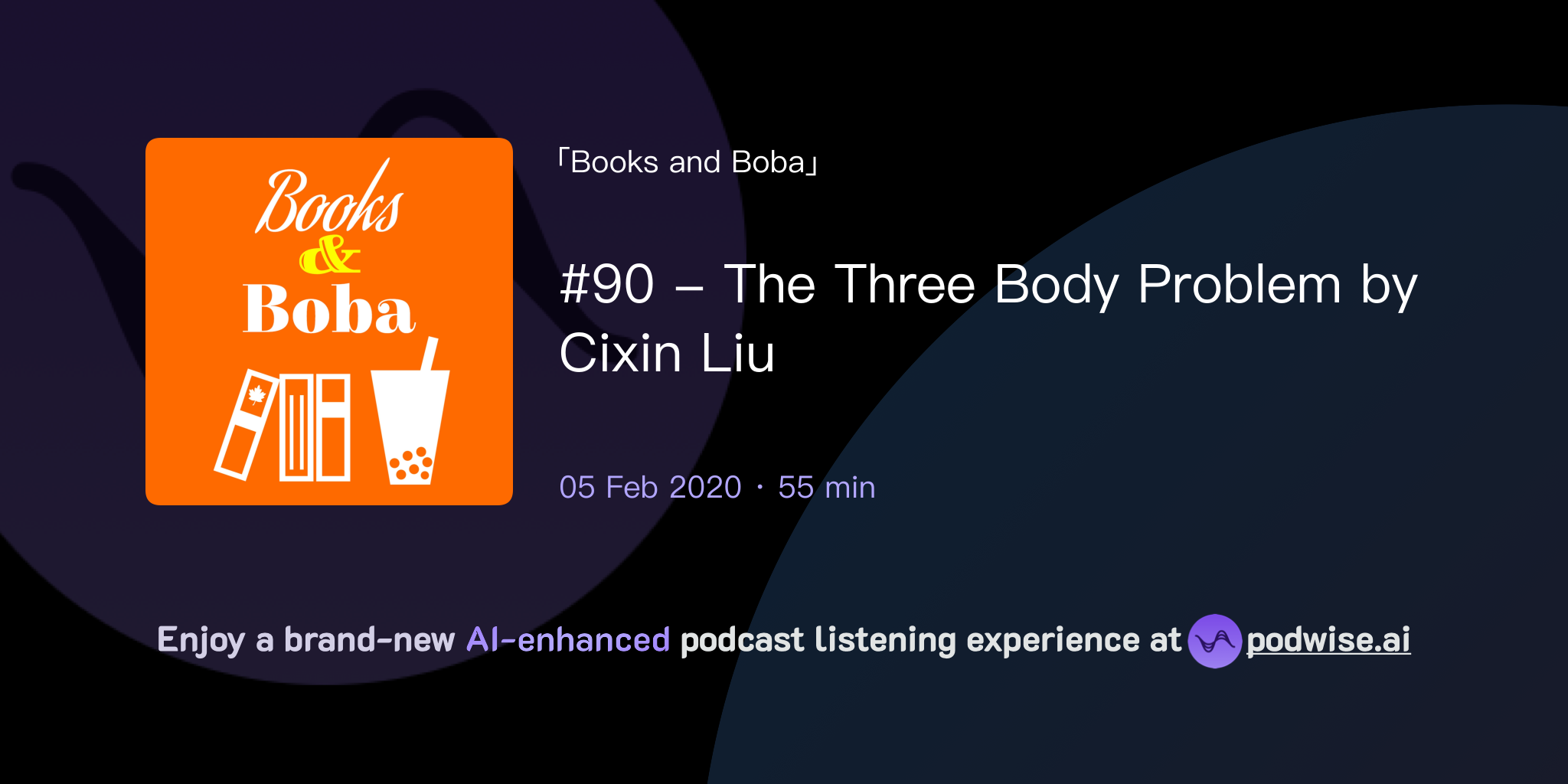 #90 - The Three Body Problem by Cixin Liu | Books and Boba | Podwise