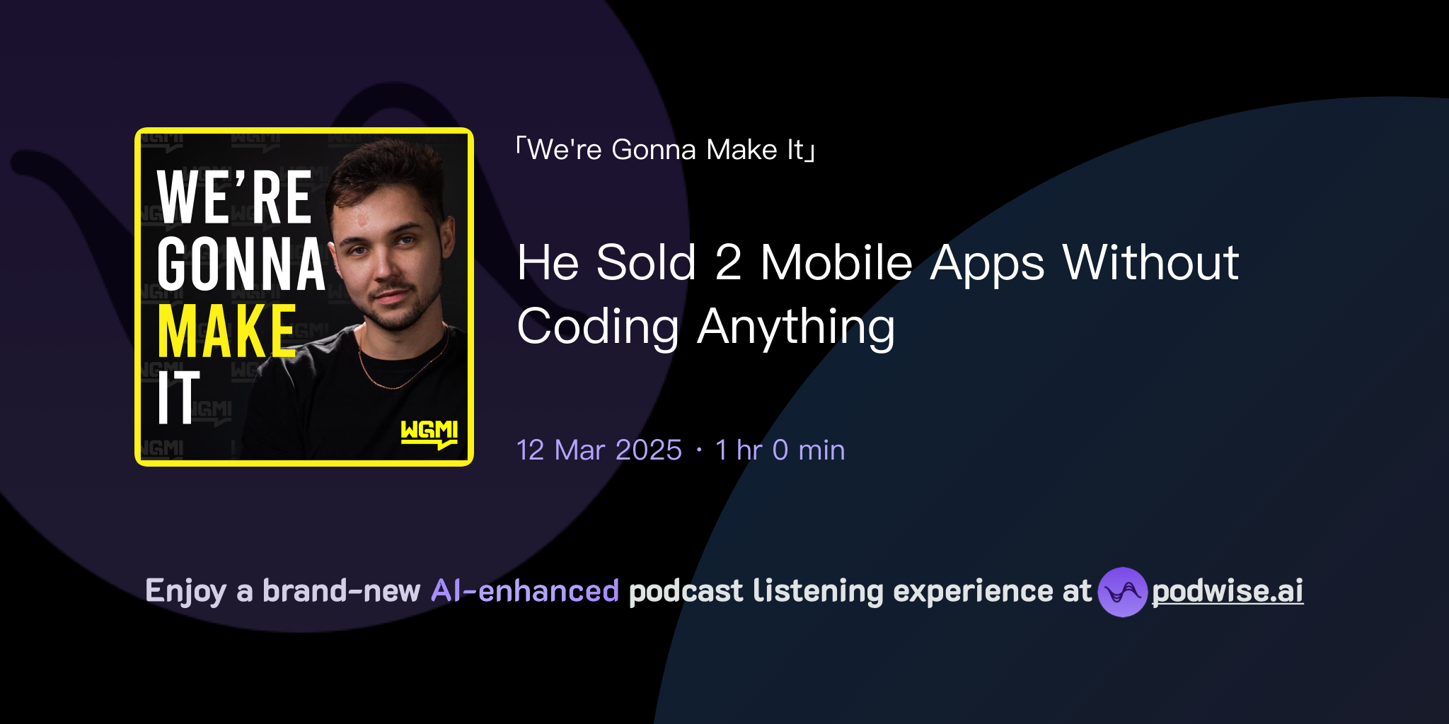 He Sold 2 Mobile Apps Without Coding Anything | We're Gonna Make It ...