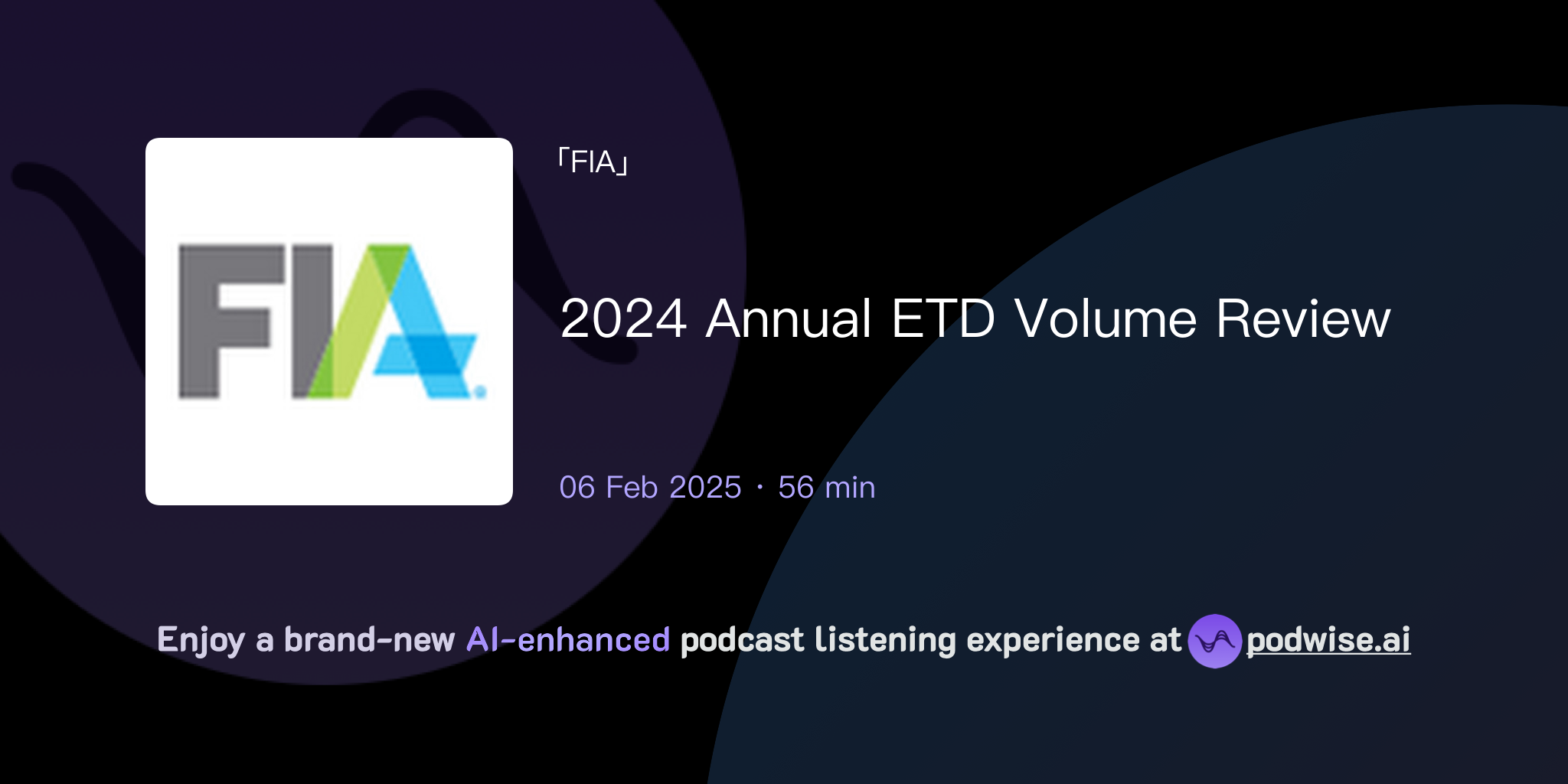 2024 Annual ETD Volume Review | FIA | Podwise