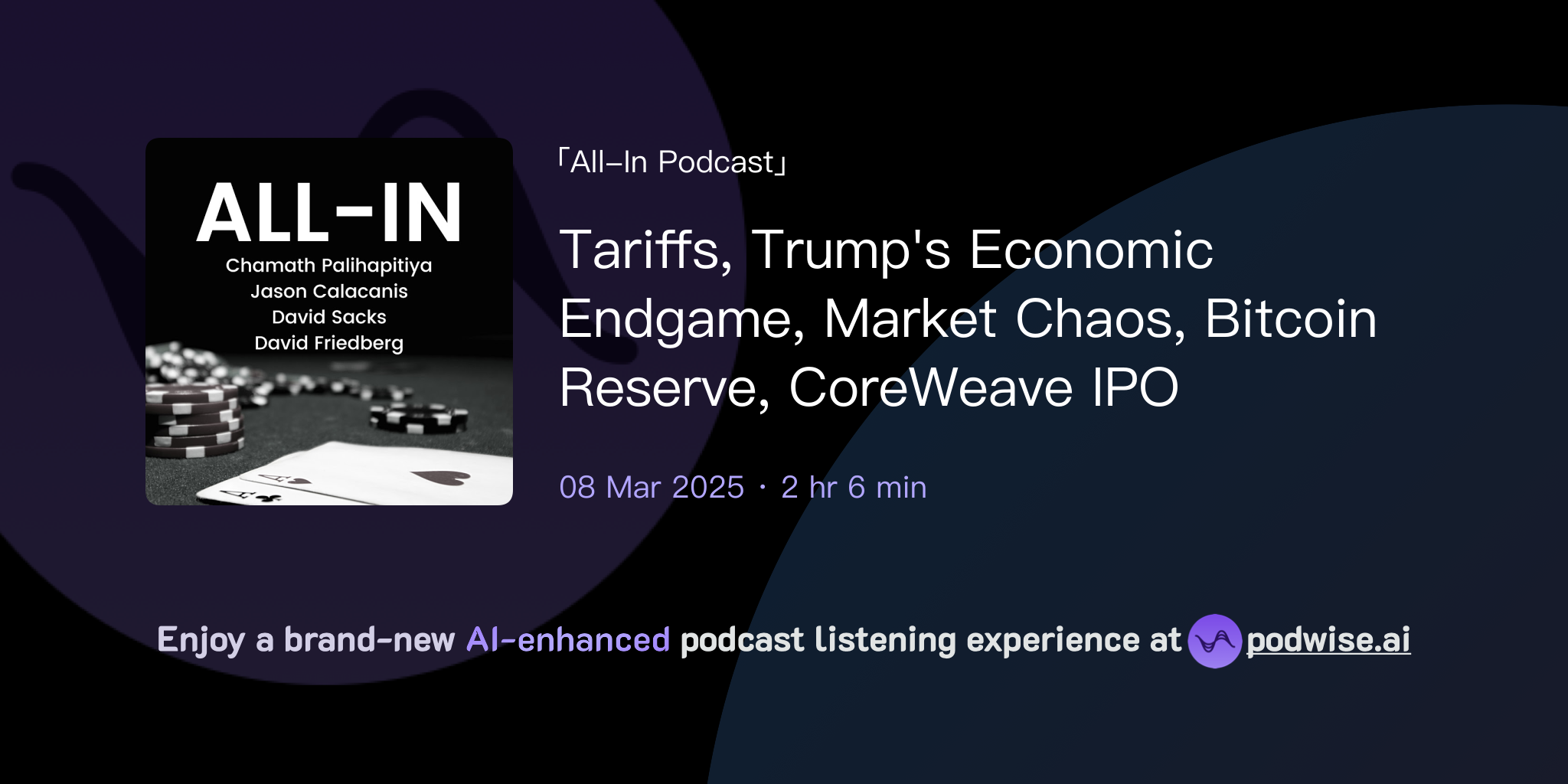 Tariffs, Trump's Economic Endgame, Market Chaos, Bitcoin Reserve, CoreWeave IPO | All-In Podcast ...