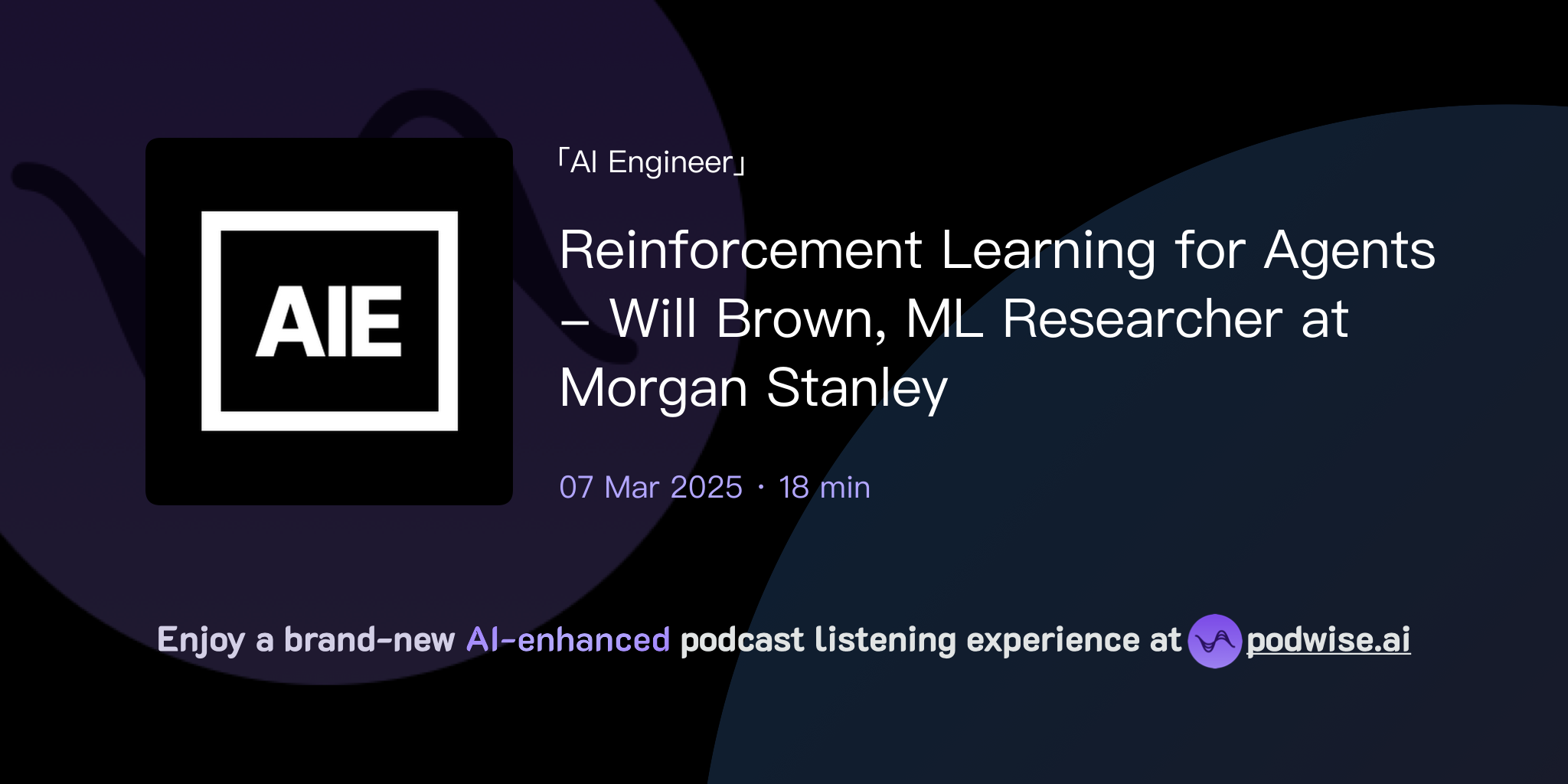 Reinforcement Learning for Agents - Will Brown, ML Researcher at Morgan Stanley | AI Engineer ...